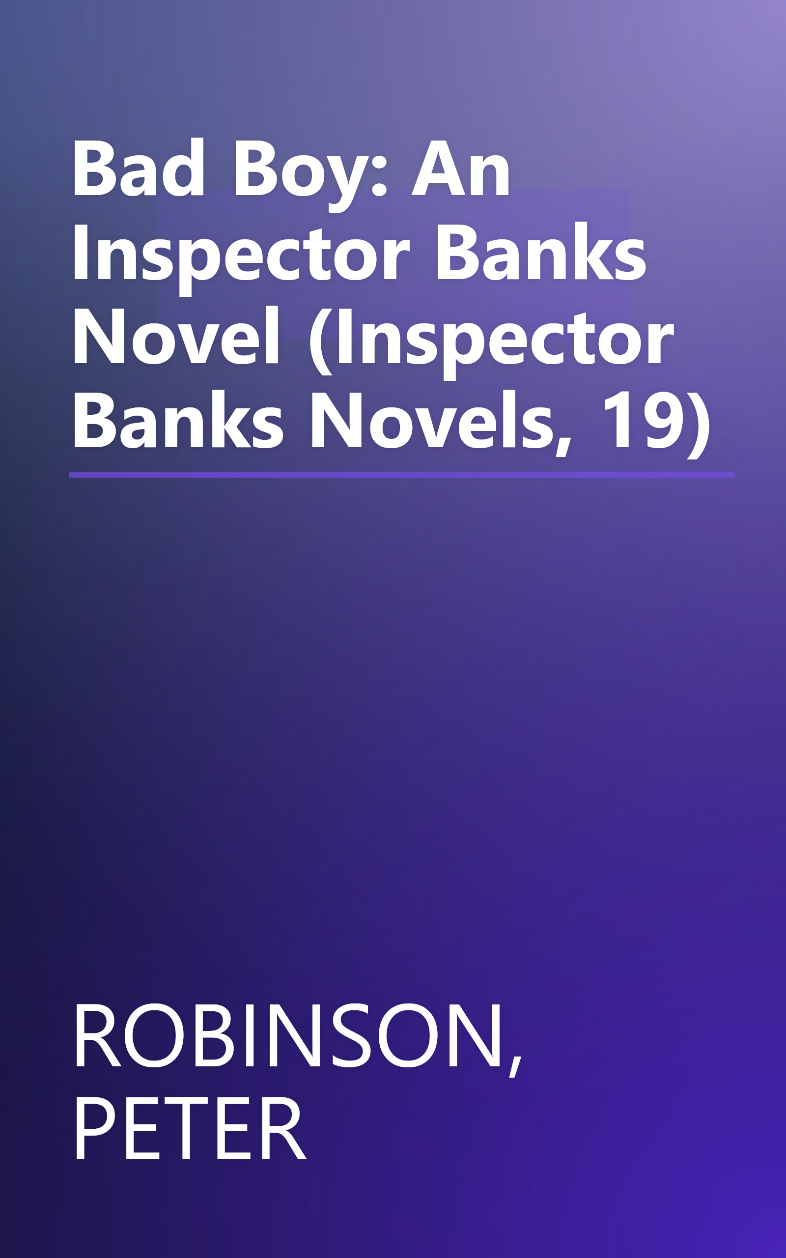 Bad Boy: An Inspector Banks Novel (Inspector Banks Novels, 19) book cover