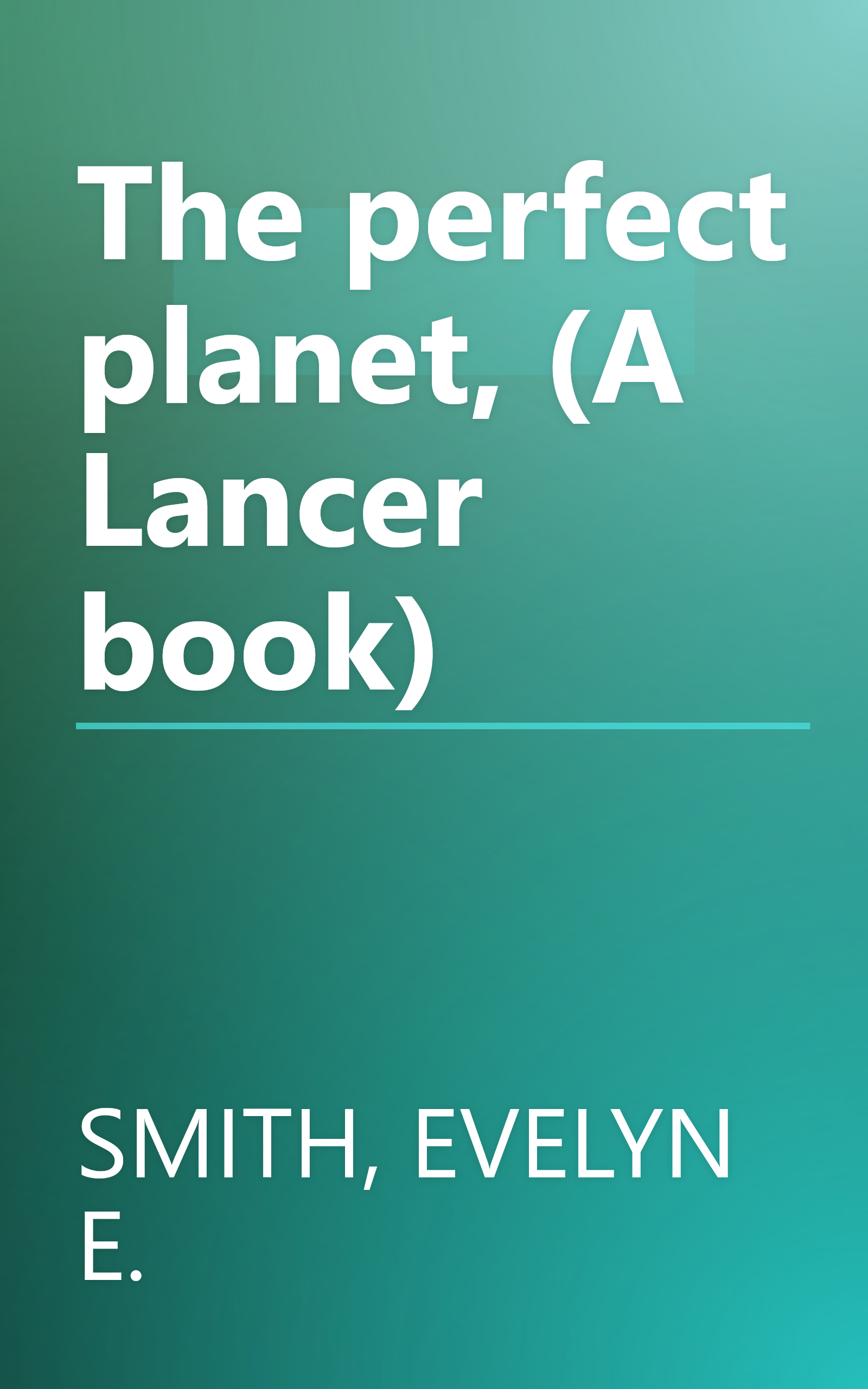 The perfect planet, (A Lancer book) book cover