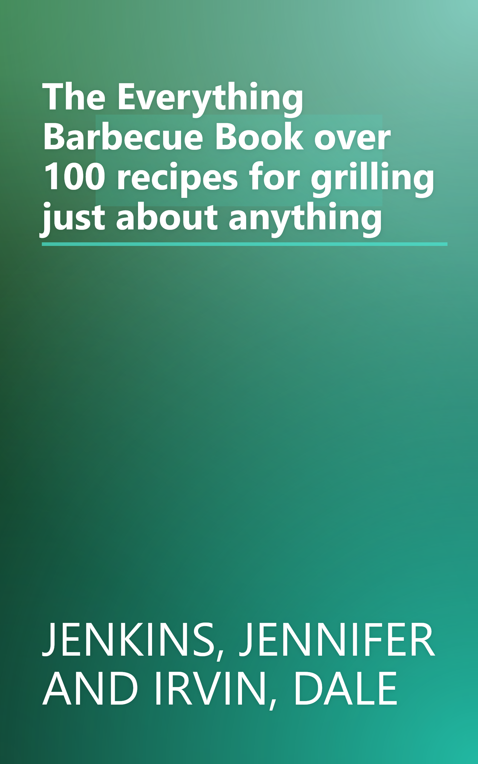 The Everything Barbecue Book over 100 recipes for grilling just about anything book cover