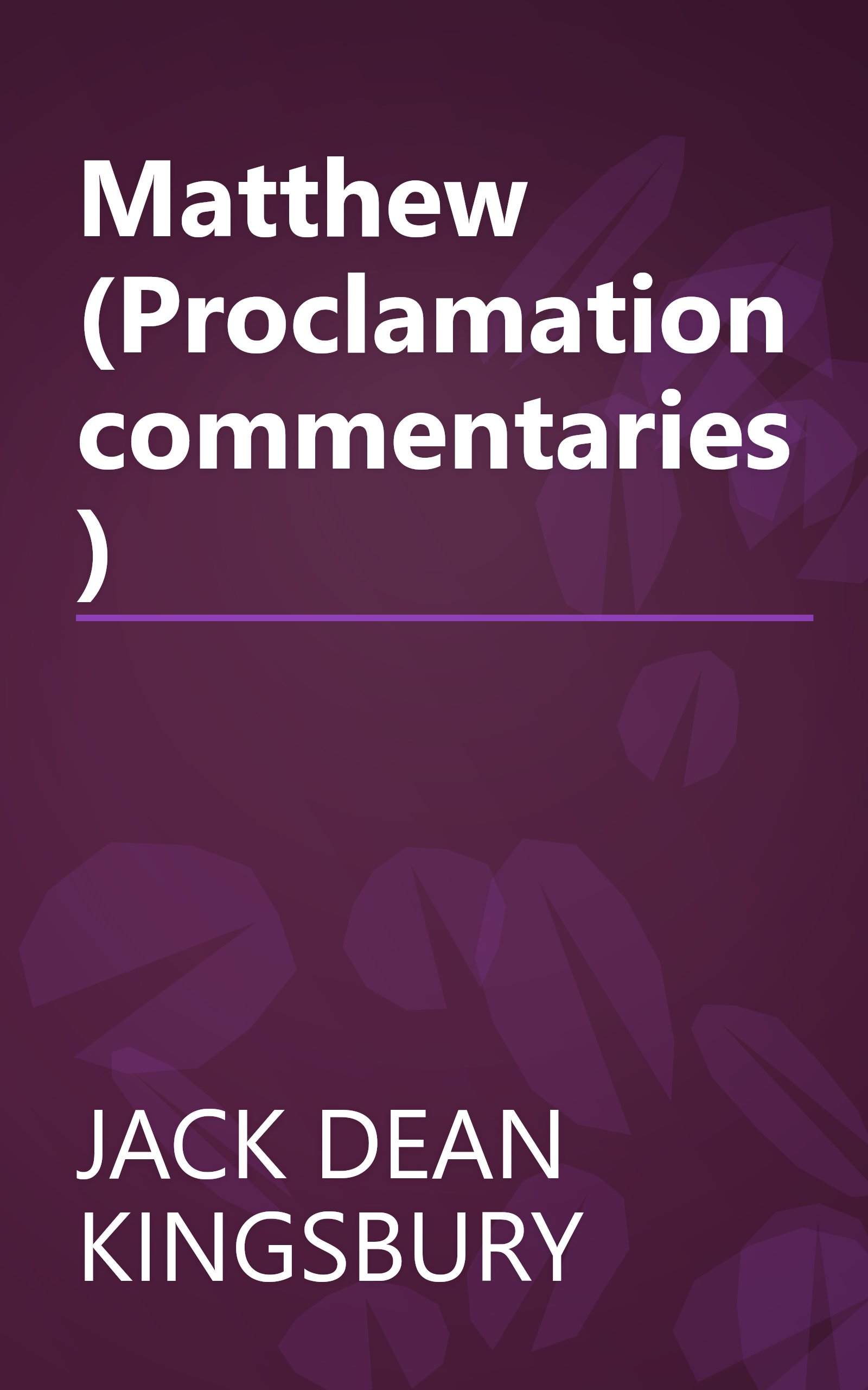 Matthew (Proclamation commentaries) book cover