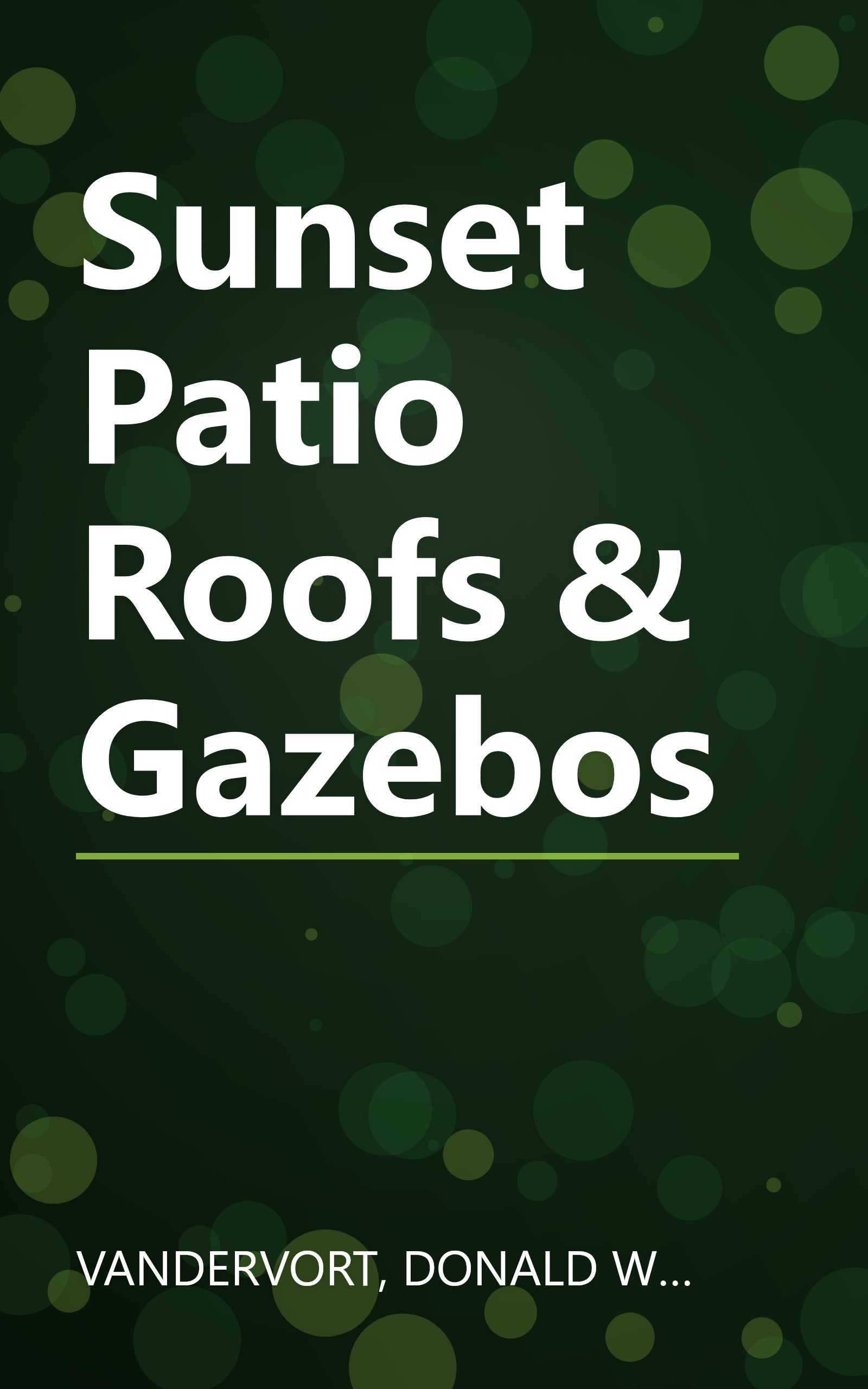 Sunset Patio Roofs & Gazebos book cover