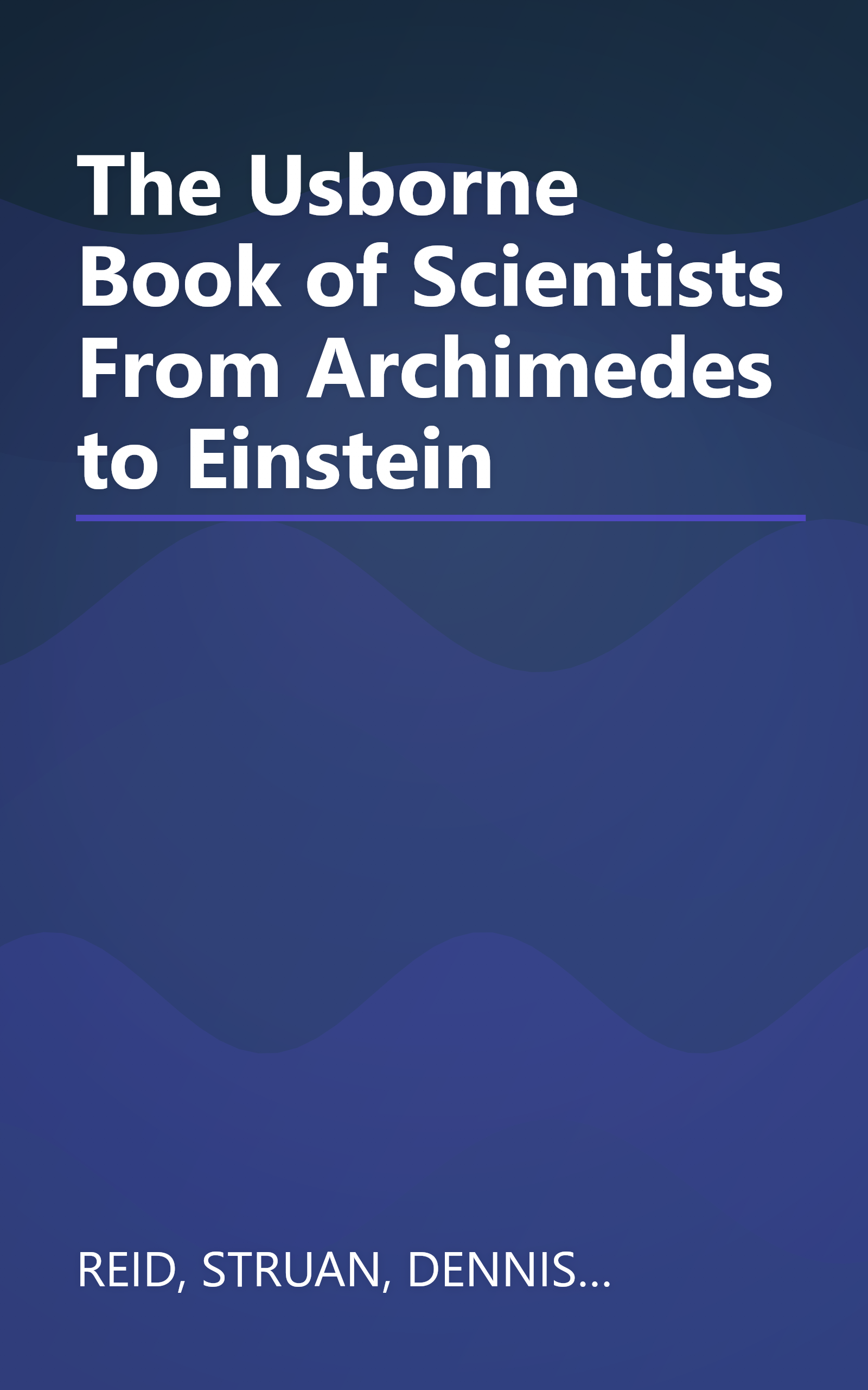 The Usborne Book of Scientists From Archimedes to Einstein book cover
