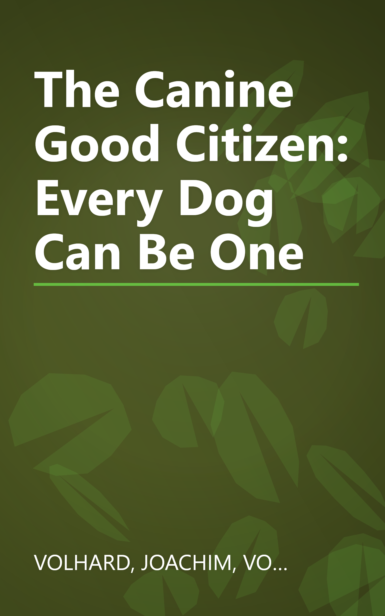The Canine Good Citizen: Every Dog Can Be One book cover