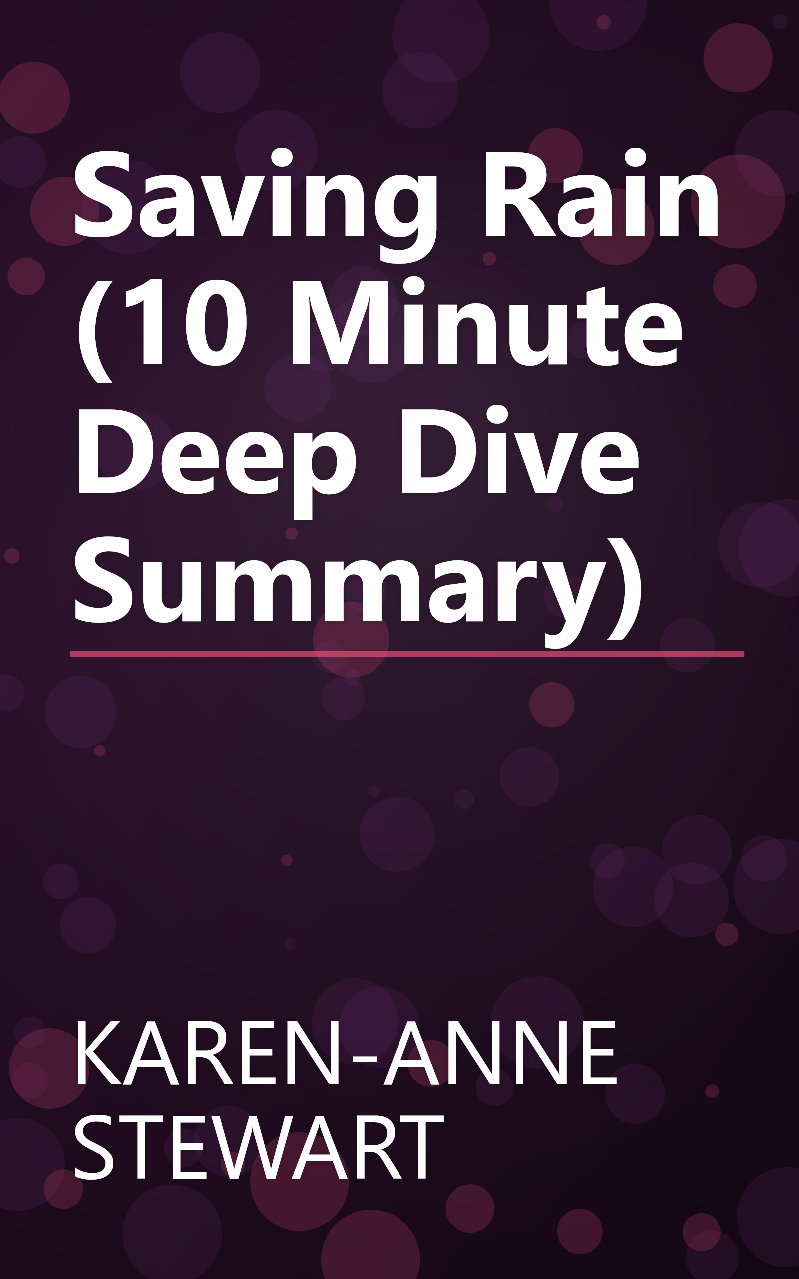 Saving Rain (10 Minute   Deep Dive Summary) book cover