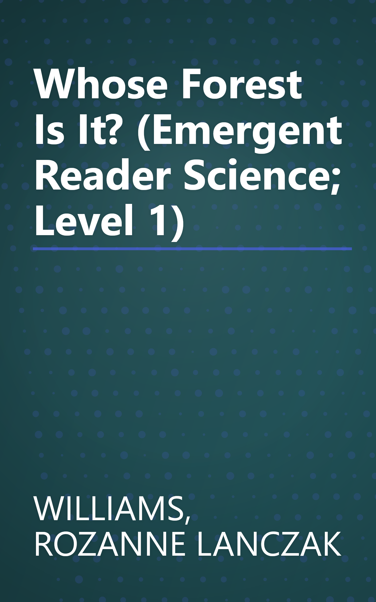 Whose Forest Is It? (Emergent Reader Science; Level 1) book cover