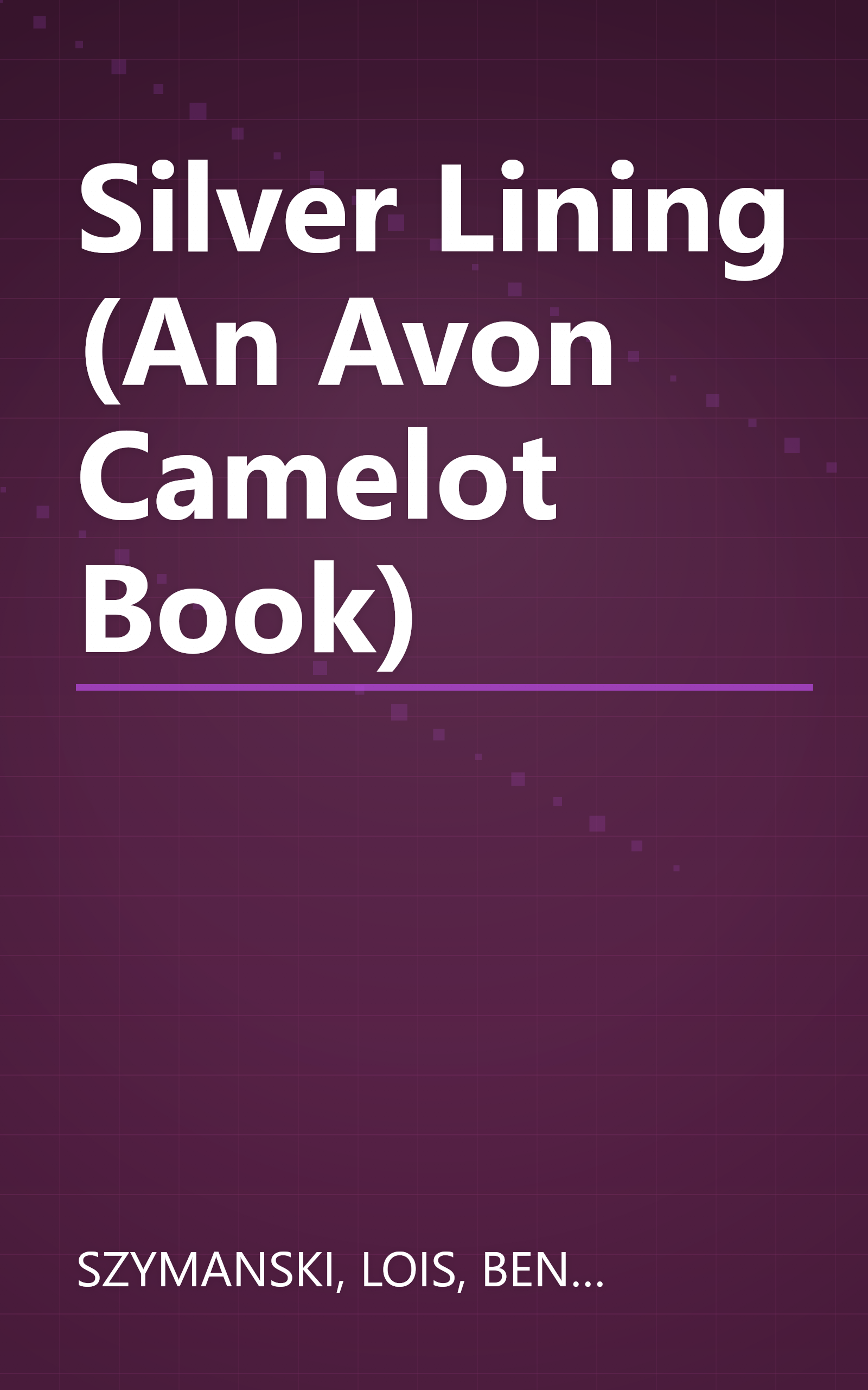 Silver Lining (An Avon Camelot Book) book cover