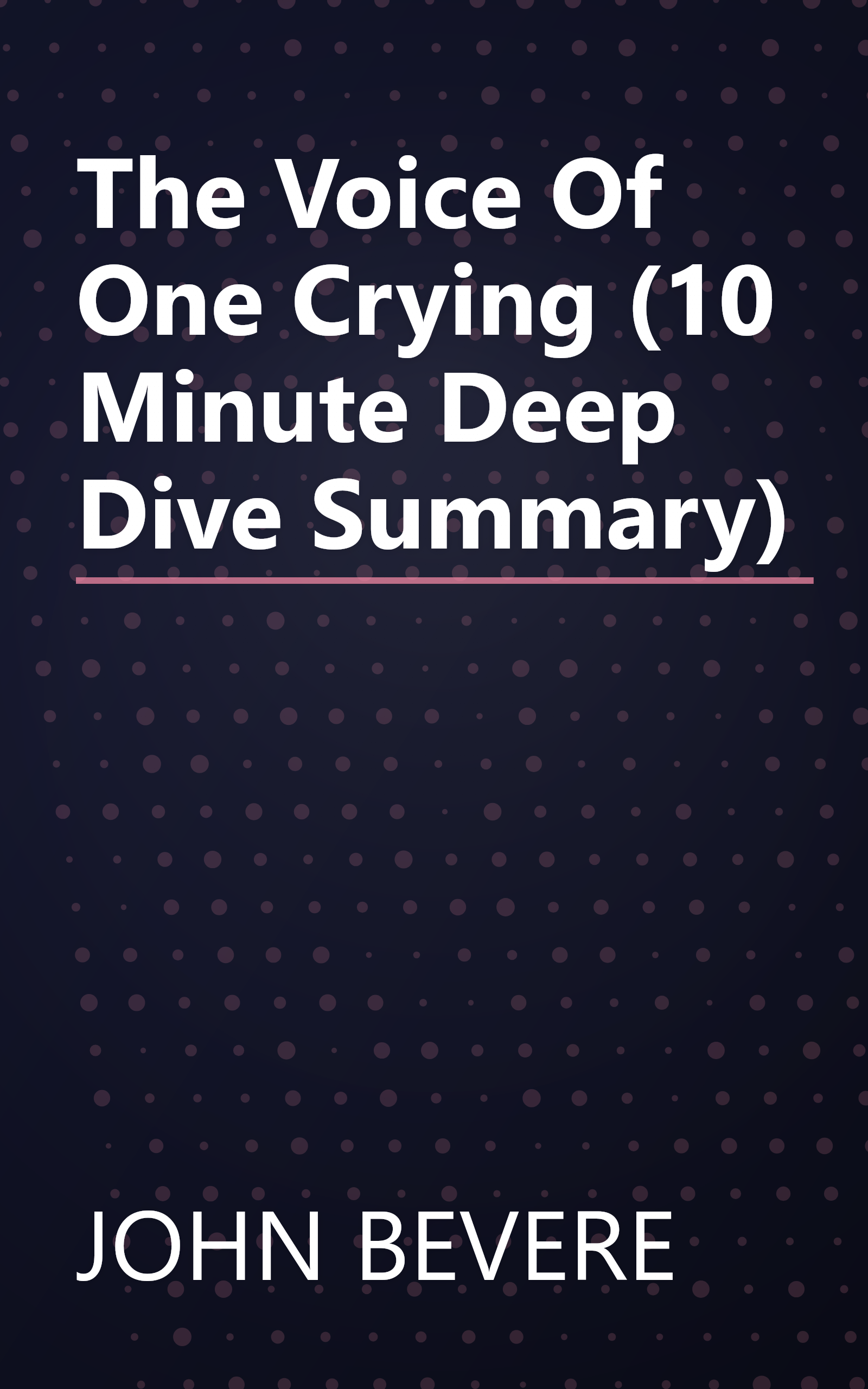 The Voice Of One Crying (10 Minute   Deep Dive Summary) book cover