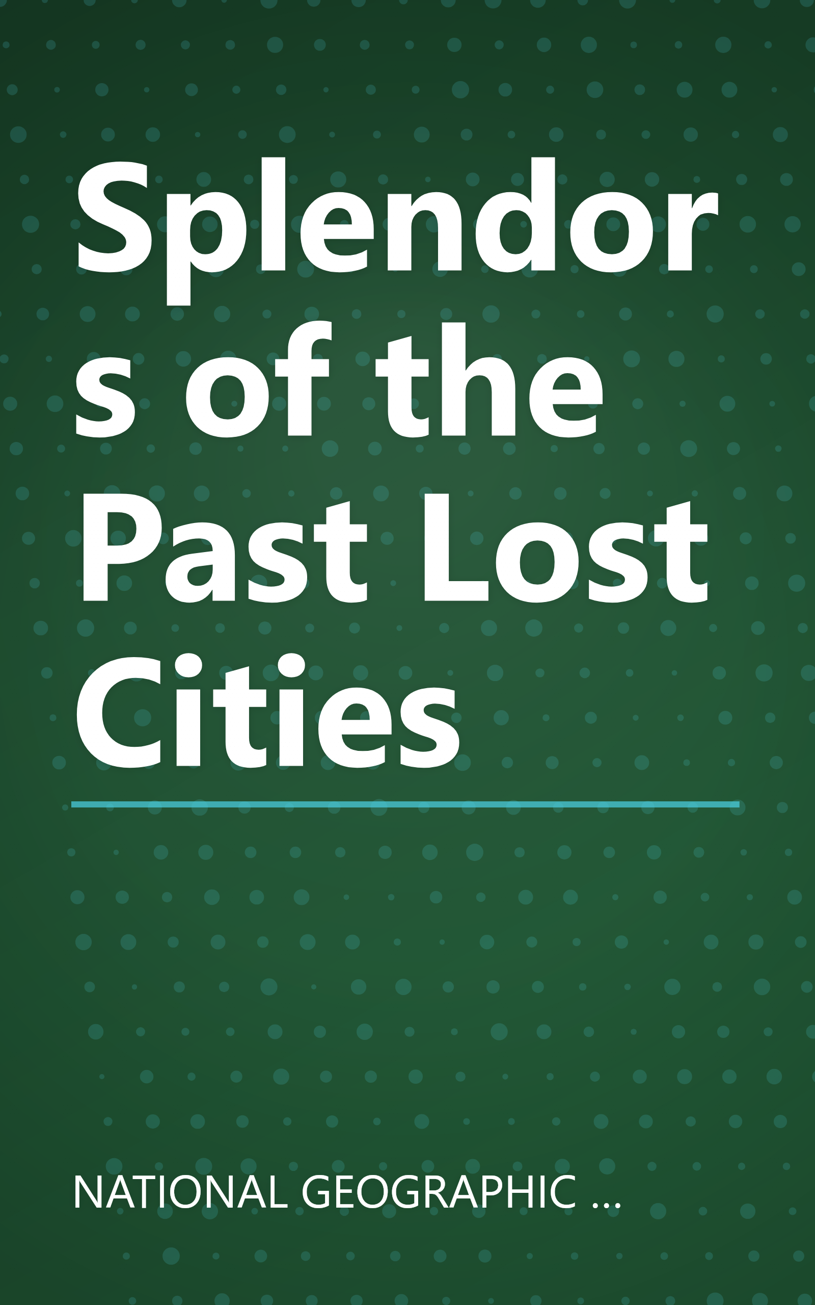 Splendors of the Past Lost Cities book cover