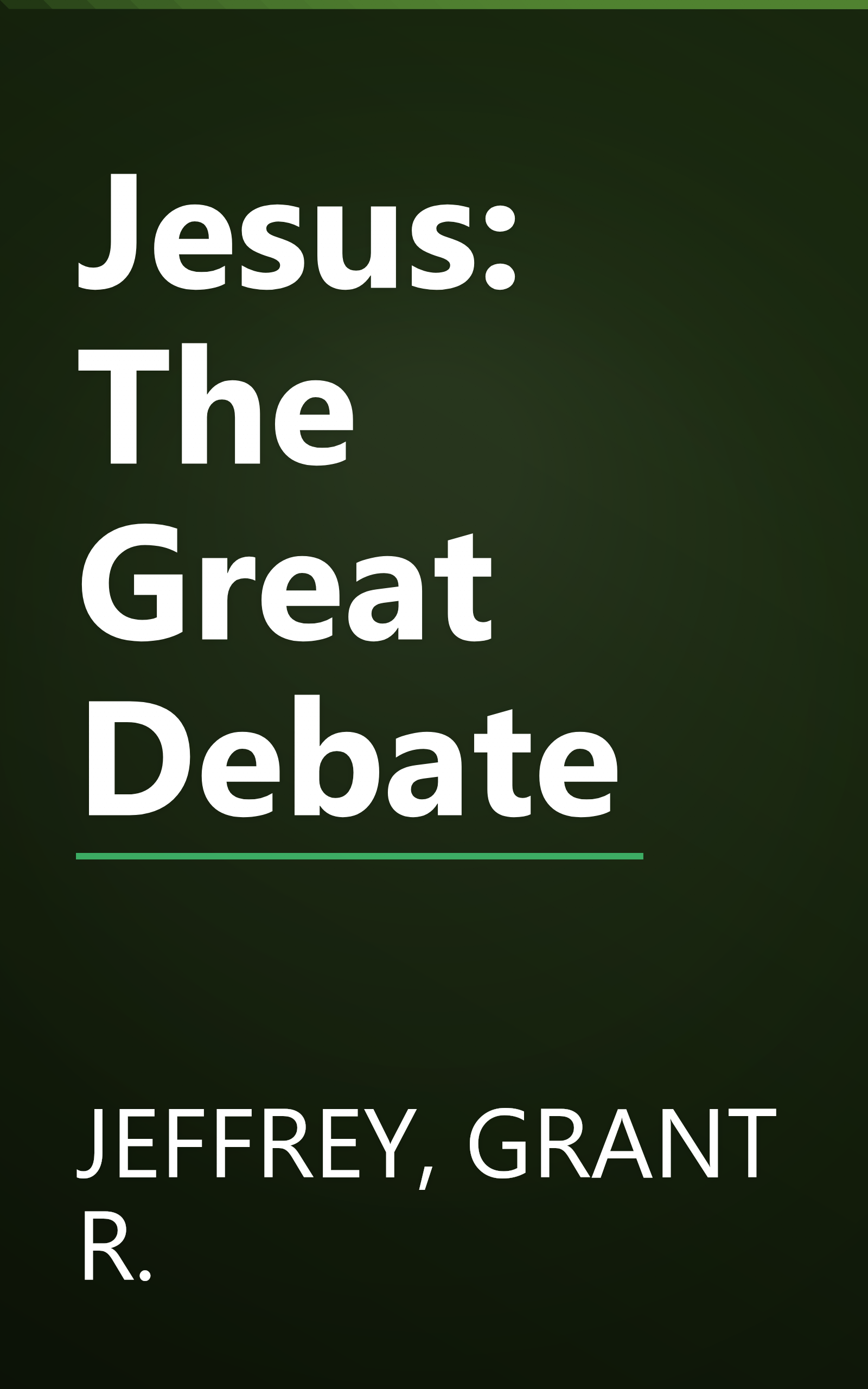 Jesus: The Great Debate book cover