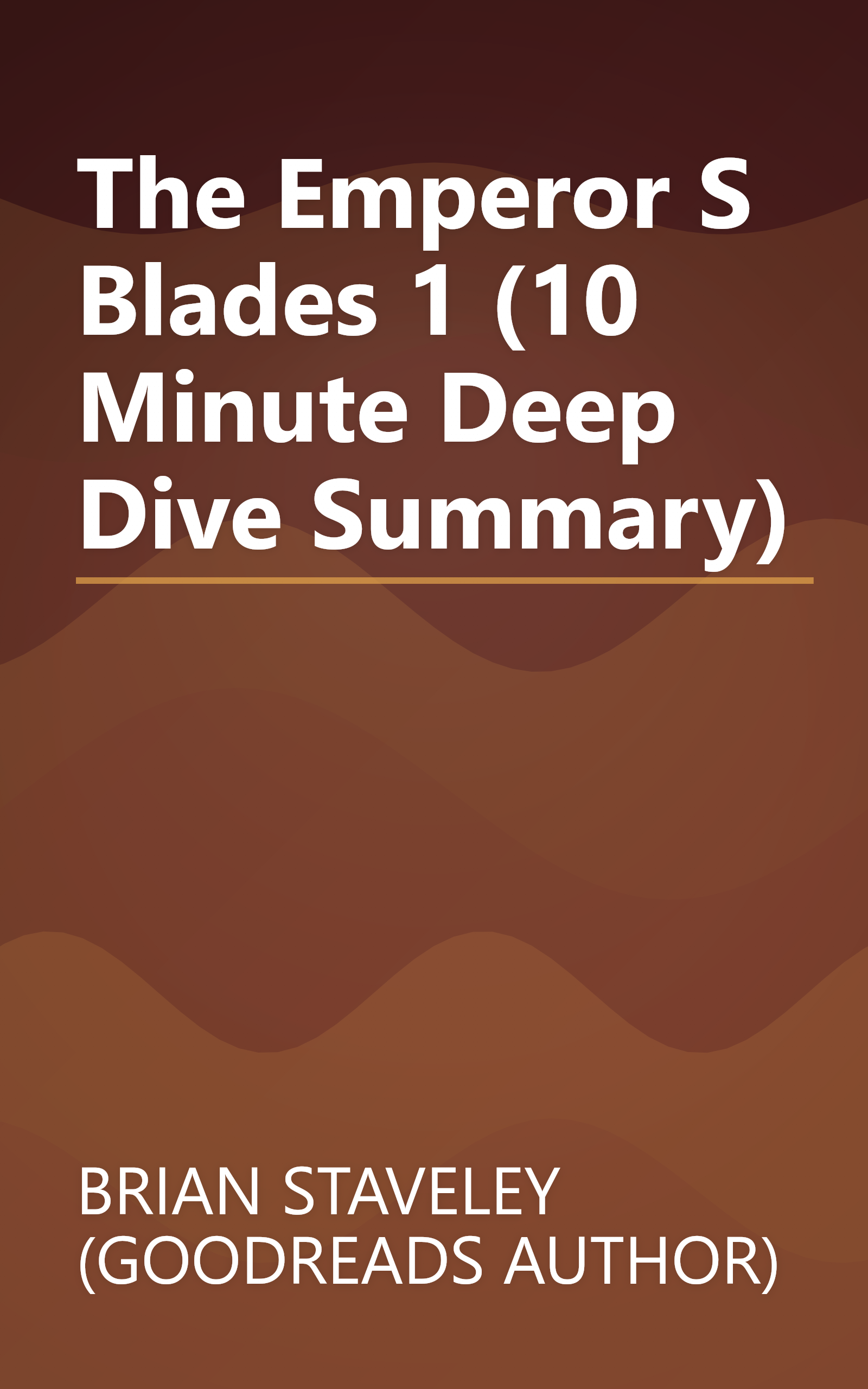 The Emperor S Blades 1 (10 Minute   Deep Dive Summary) book cover