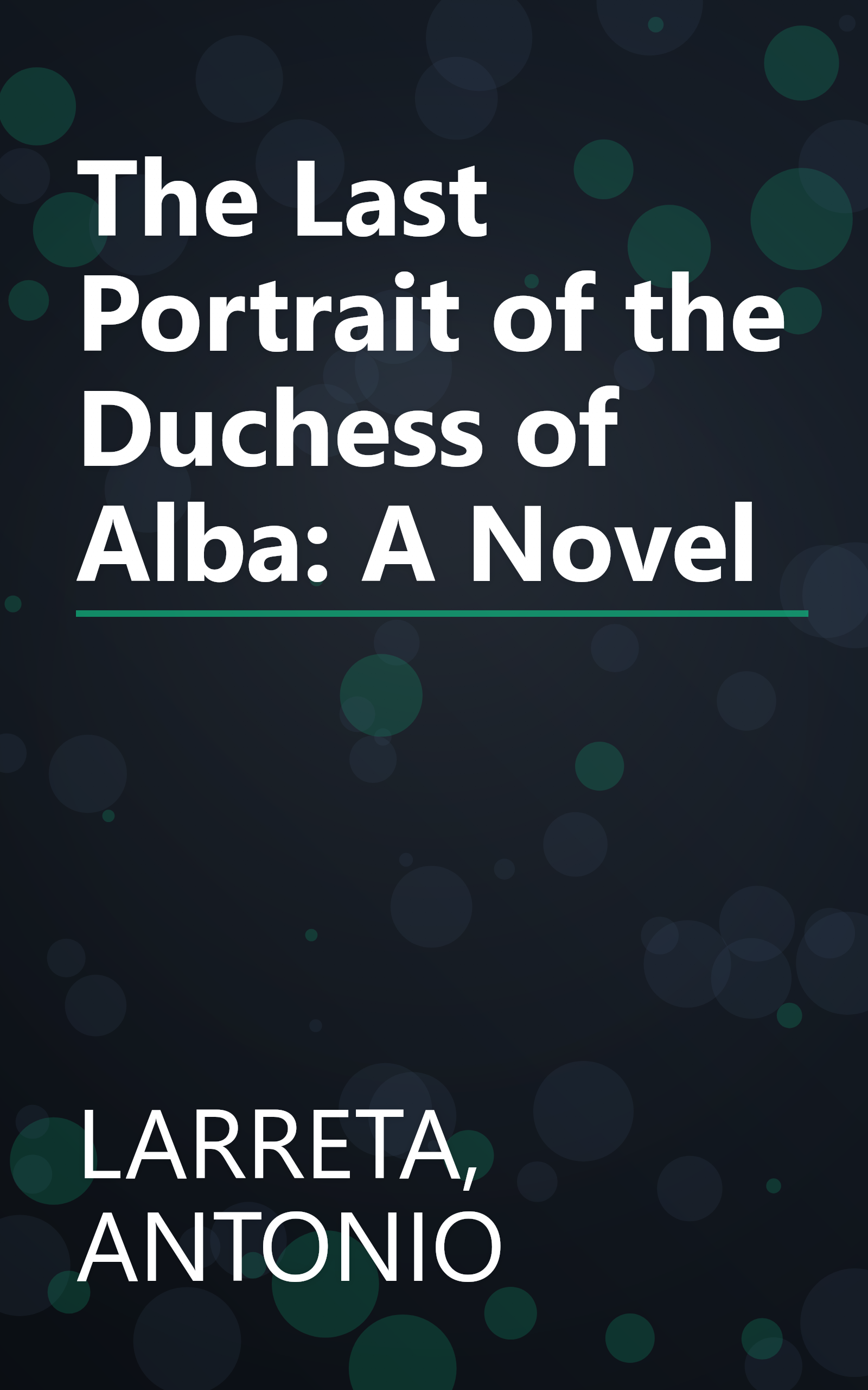 The Last Portrait of the Duchess of Alba: A Novel book cover