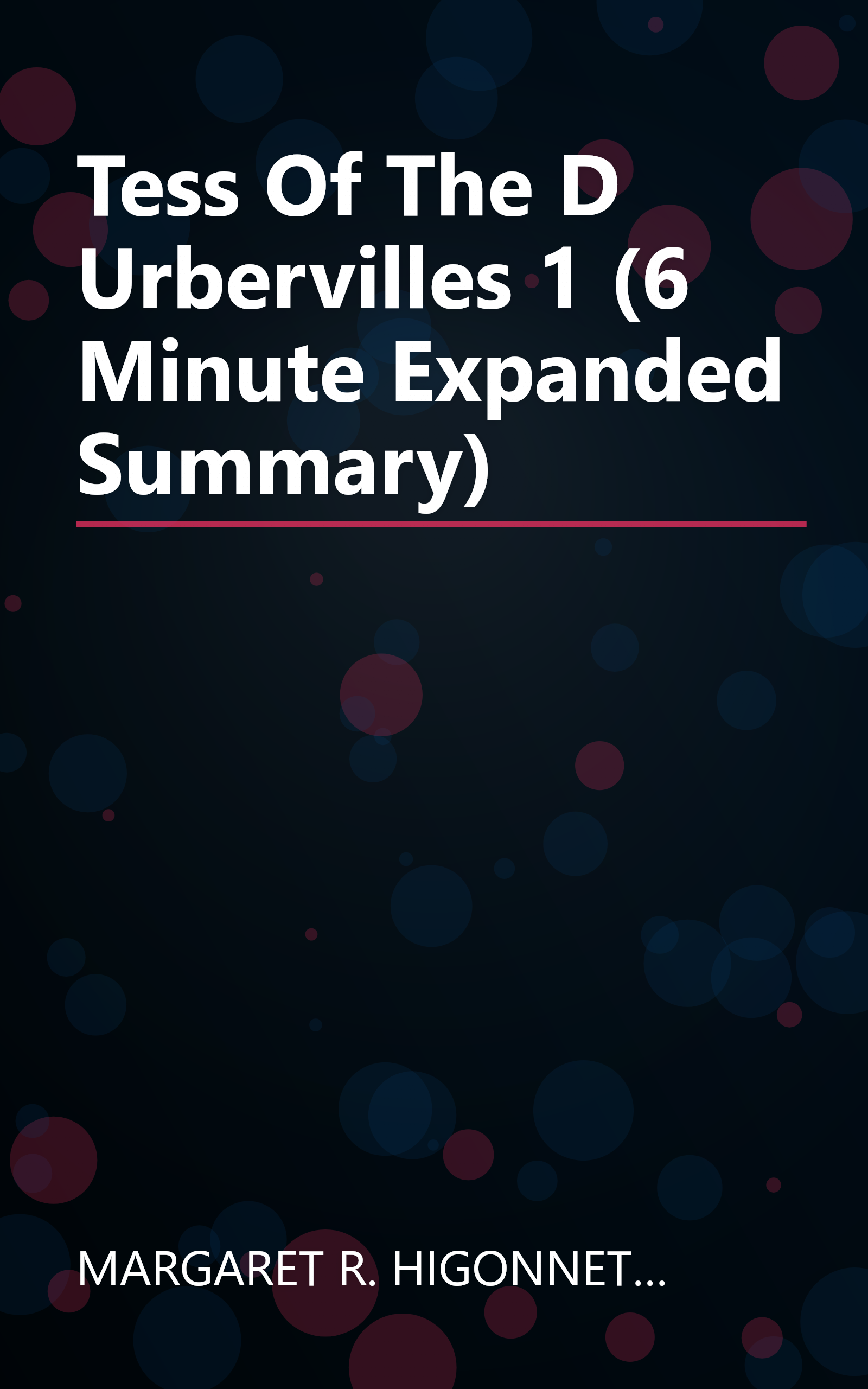 Tess Of The D Urbervilles 1 (6 Minute   Expanded Summary) book cover