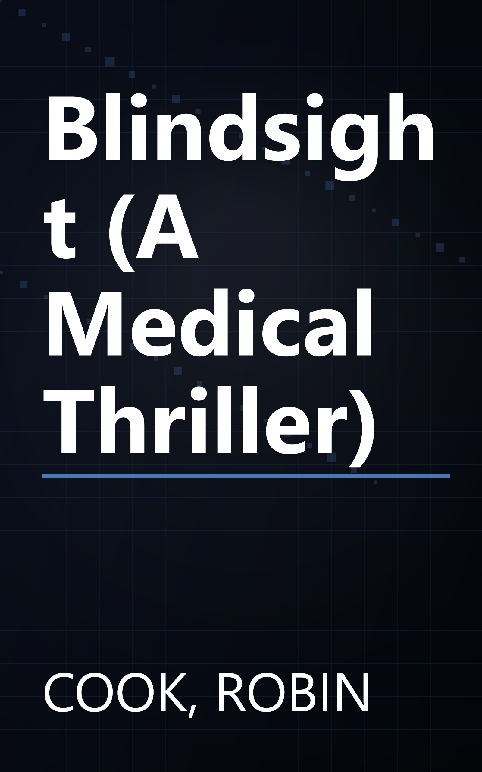 Blindsight (A Medical Thriller) book cover