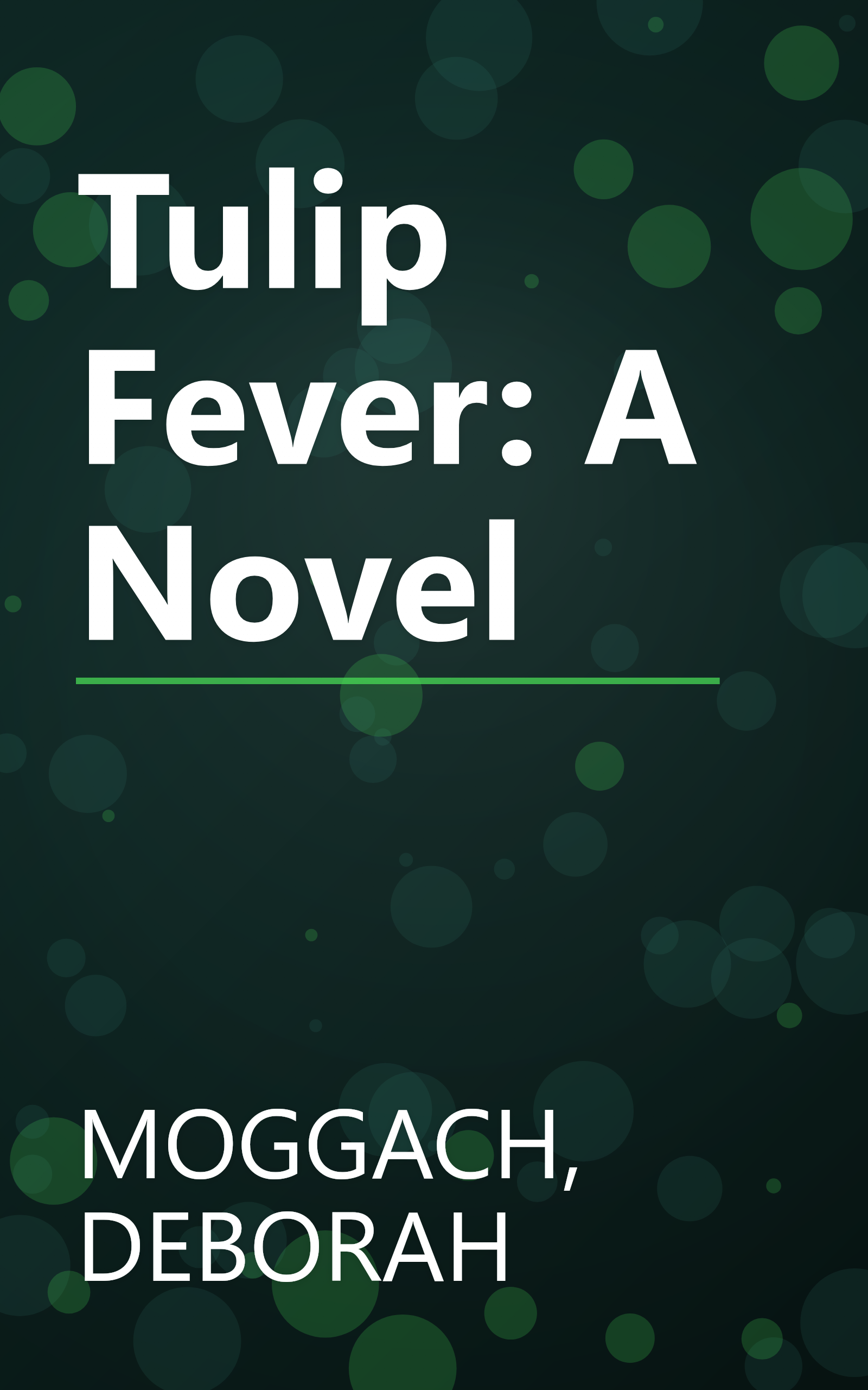 Tulip Fever: A Novel book cover