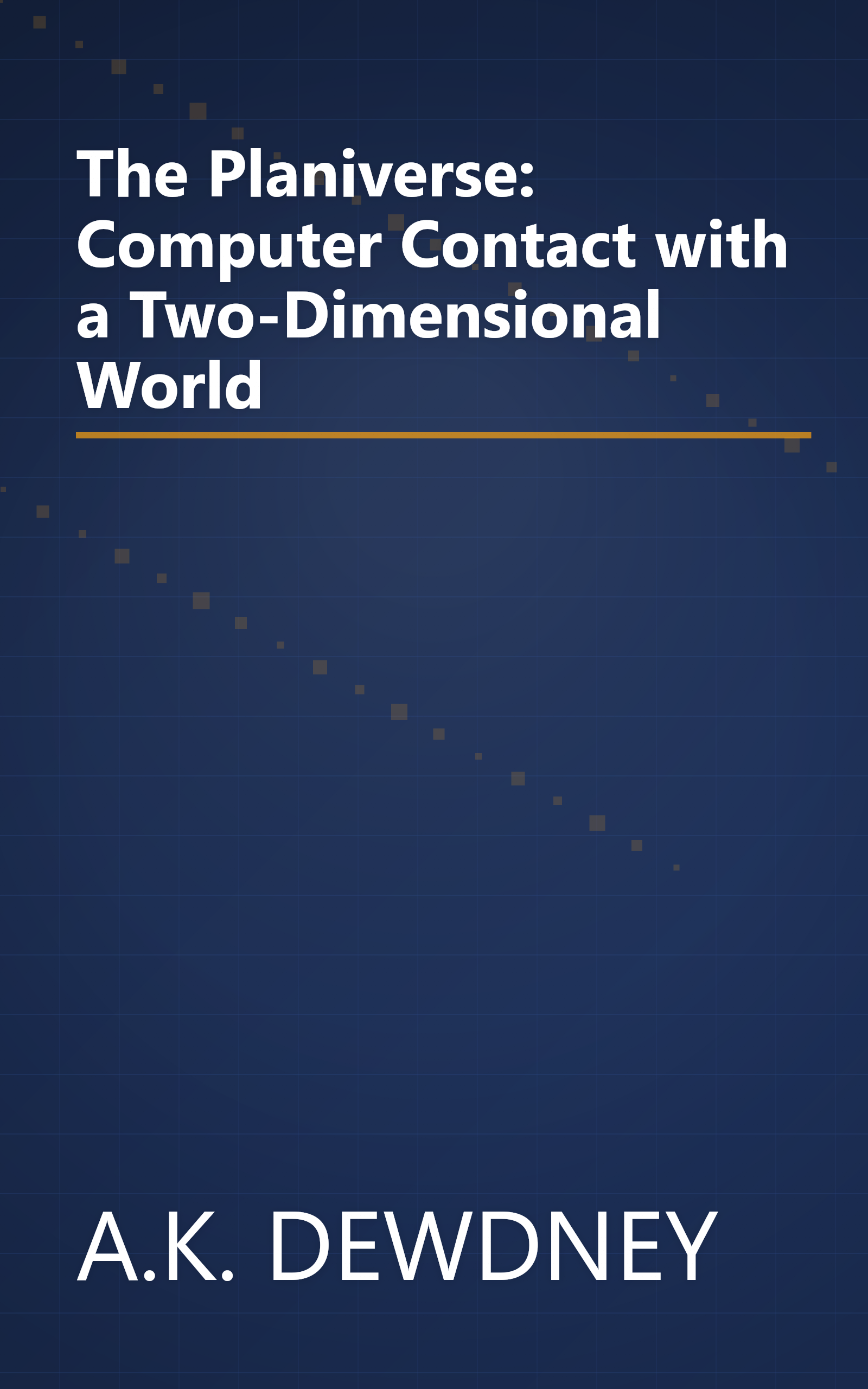 The Planiverse: Computer Contact with a Two-Dimensional World book cover