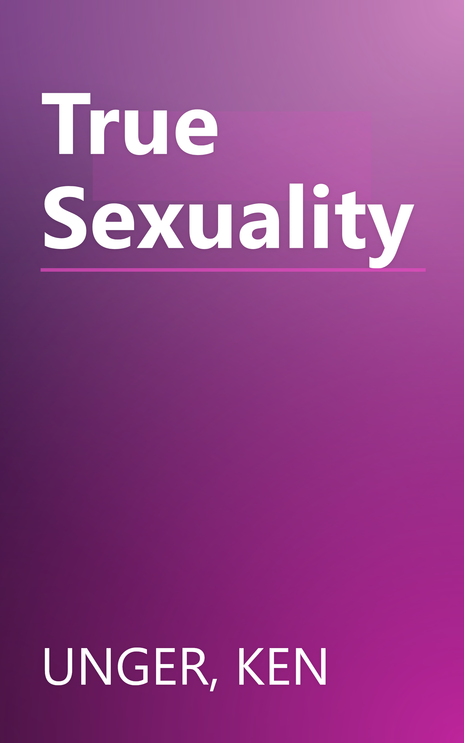 True Sexuality book cover
