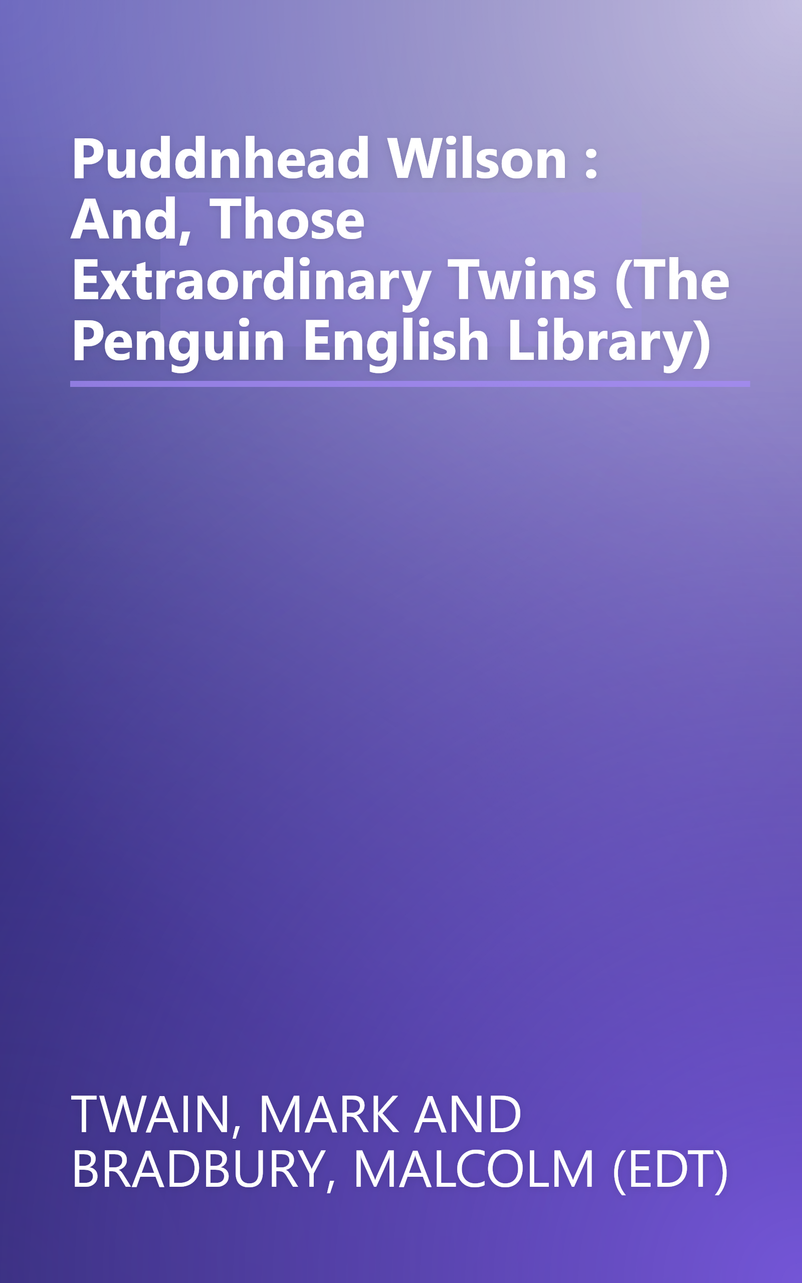 Puddnhead Wilson : And, Those Extraordinary Twins (The Penguin English Library) book cover