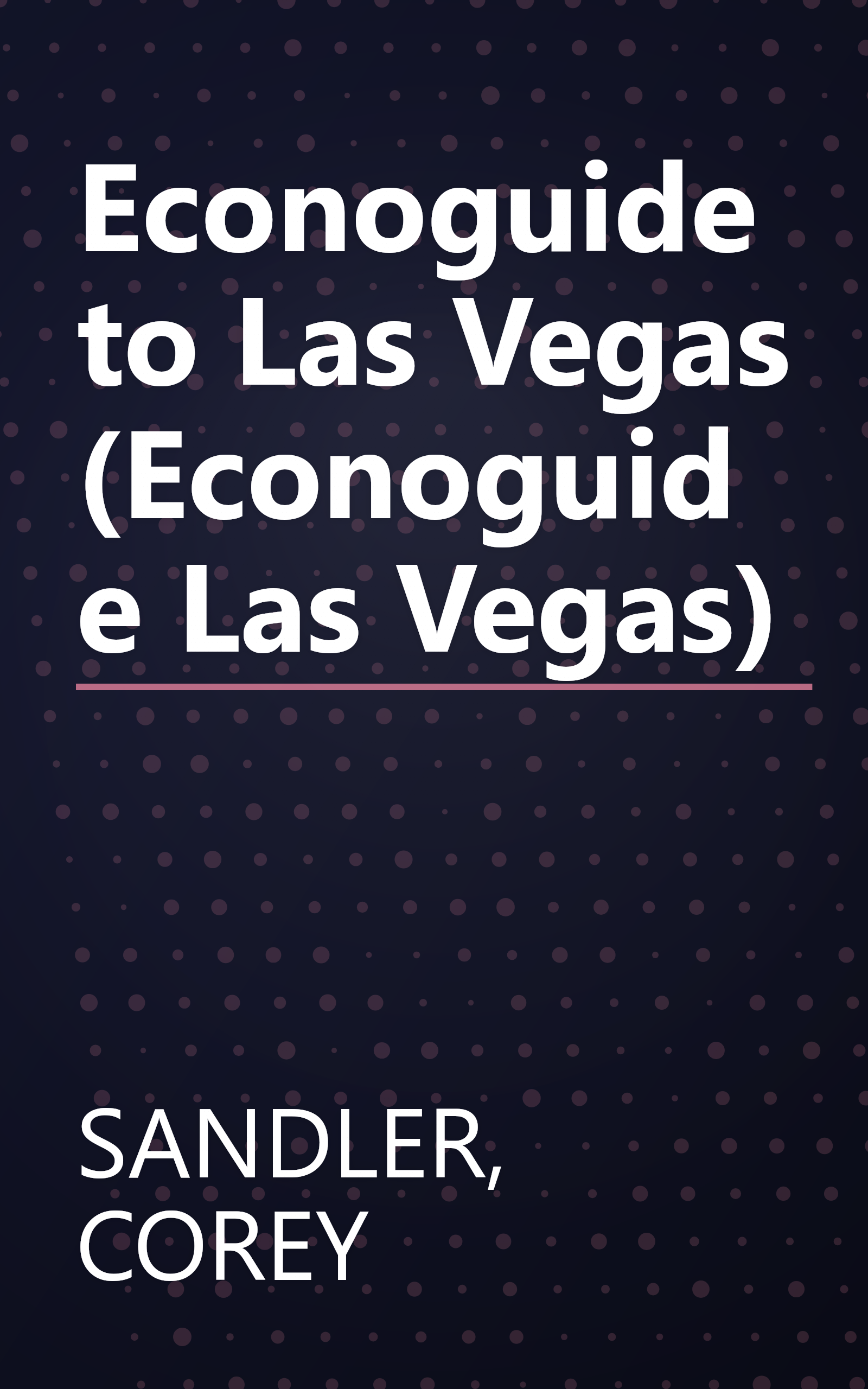 Econoguide to Las Vegas (Econoguide Las Vegas) book cover