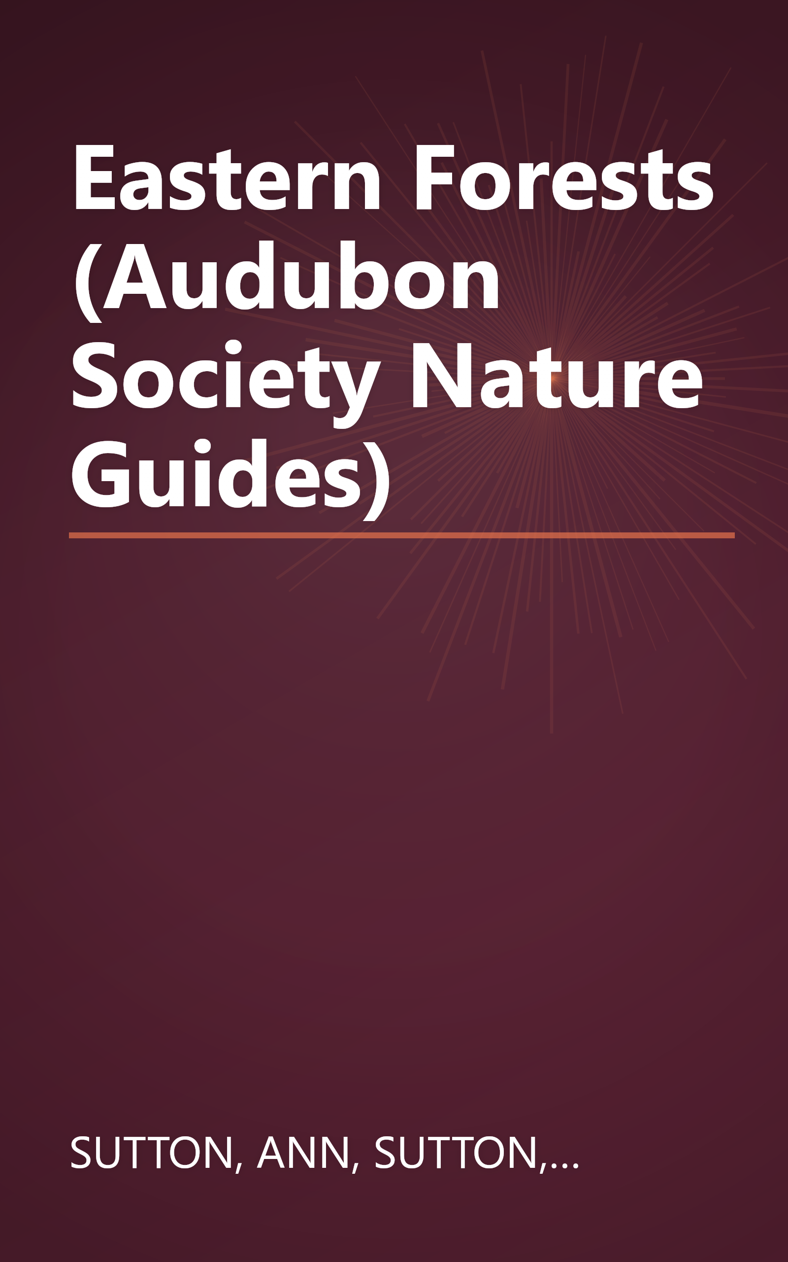 Eastern Forests (Audubon Society Nature Guides) book cover