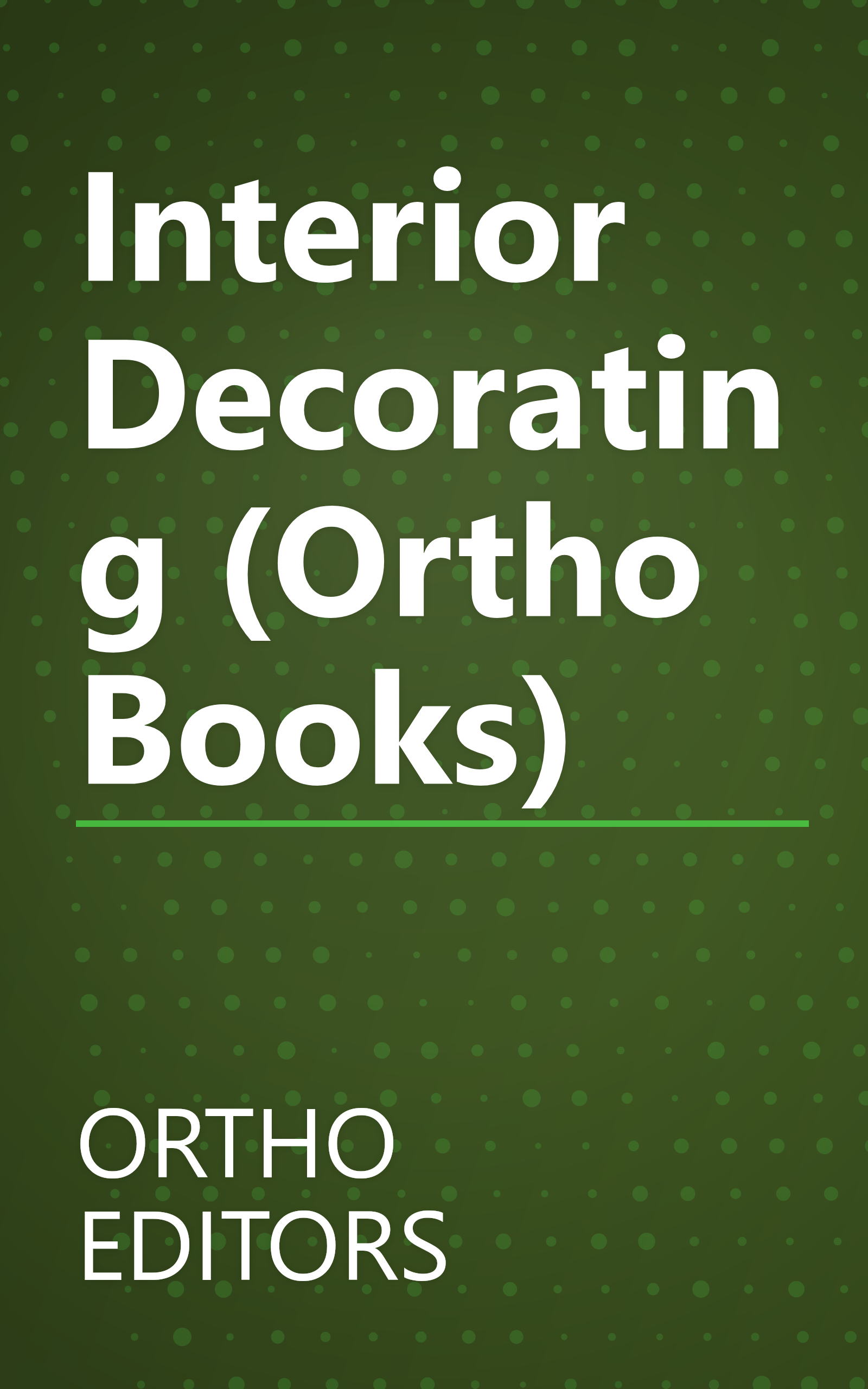 Interior Decorating (Ortho Books) book cover