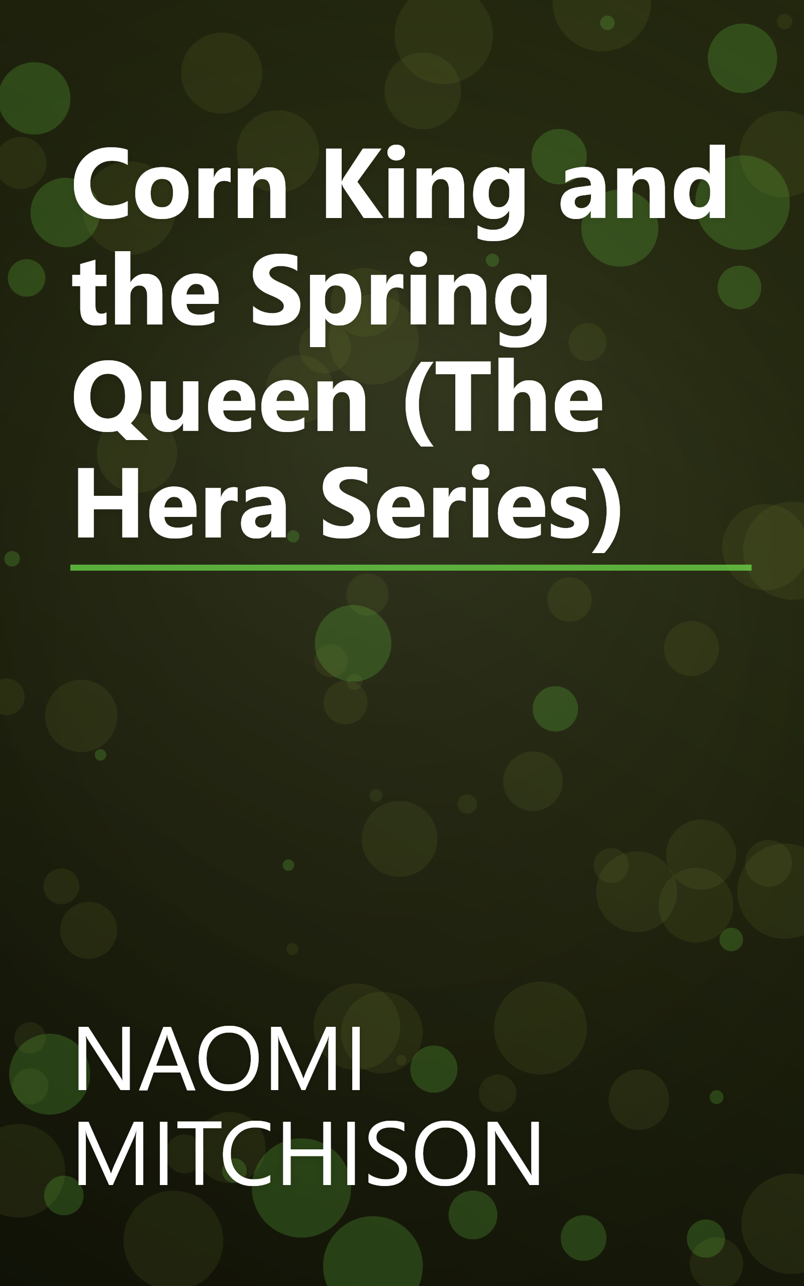 Corn King and the Spring Queen (The Hera Series) book cover