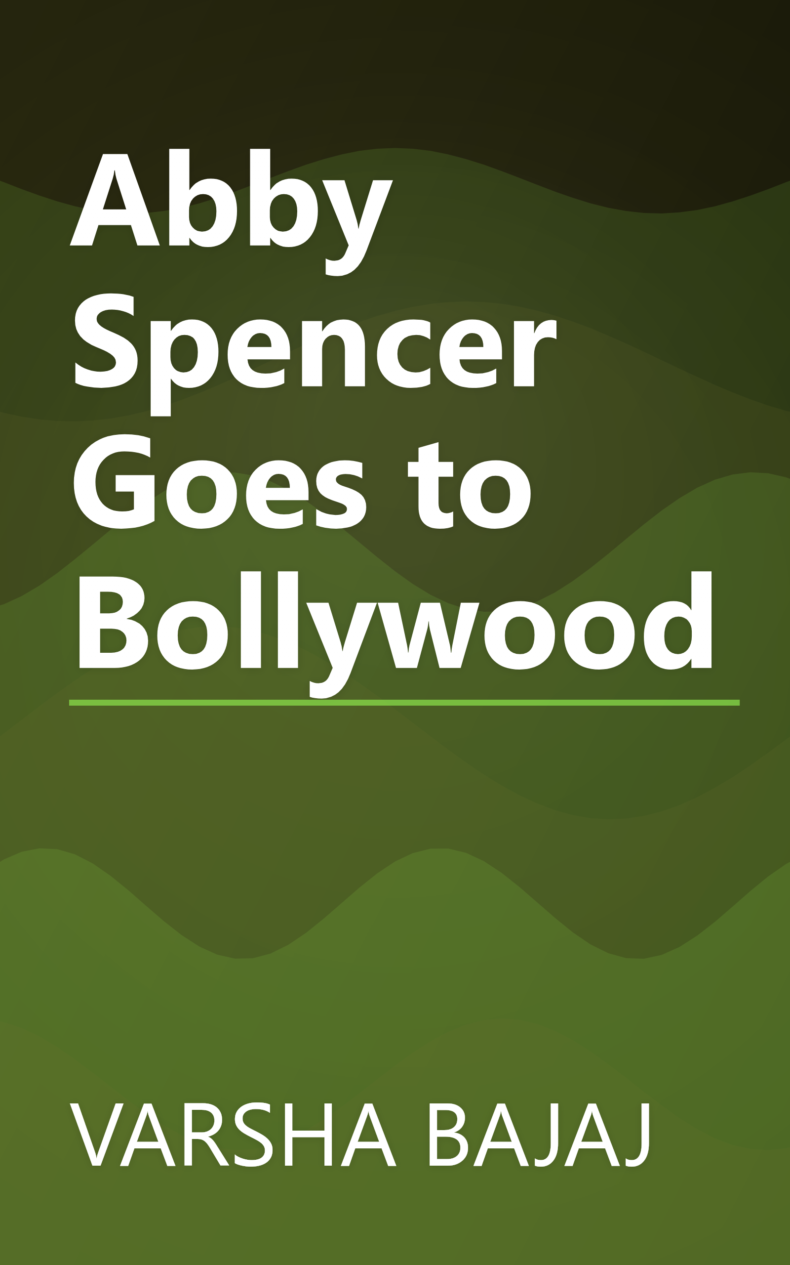 Abby Spencer Goes to Bollywood book cover