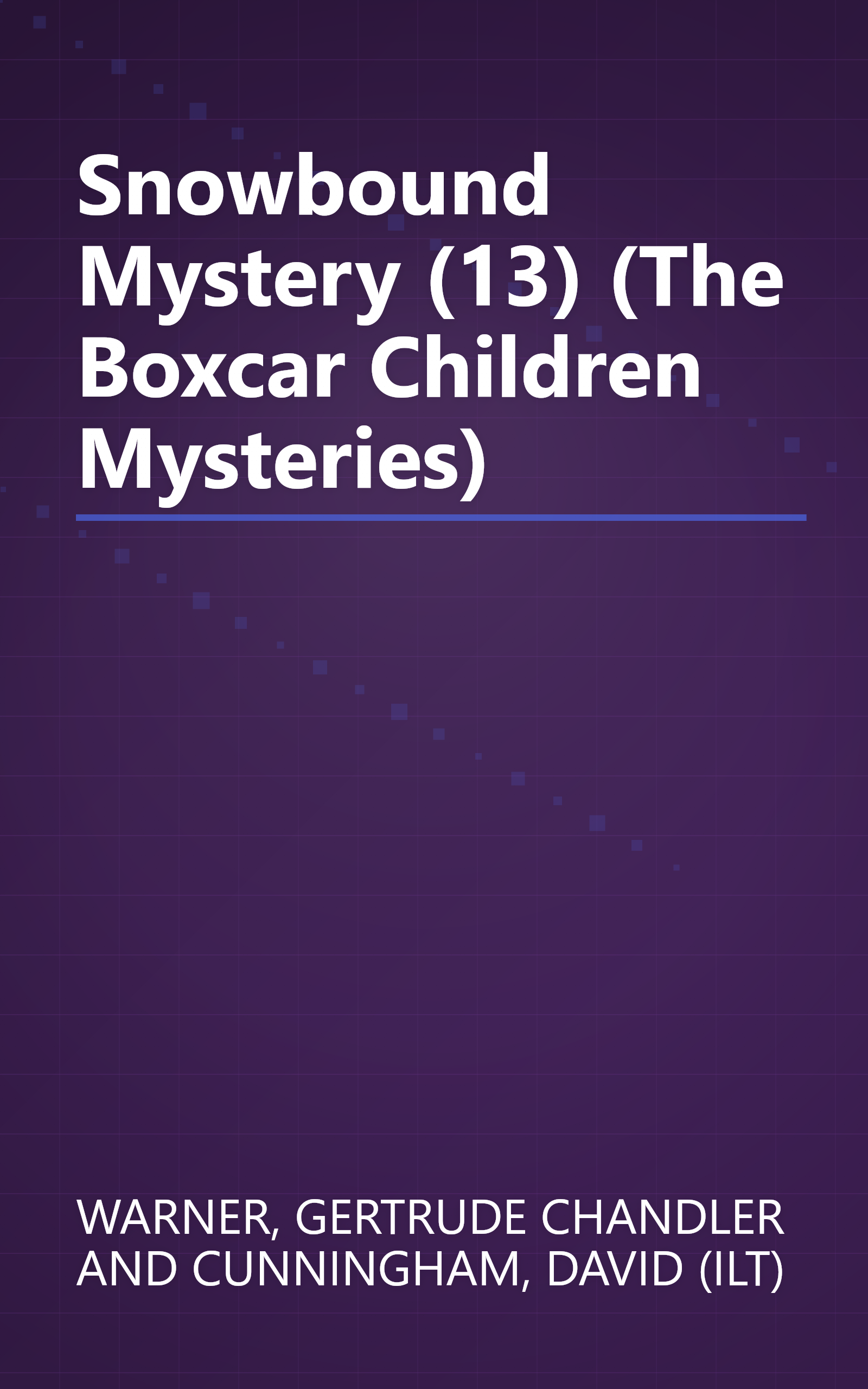 Snowbound Mystery (13) (The Boxcar Children Mysteries) book cover