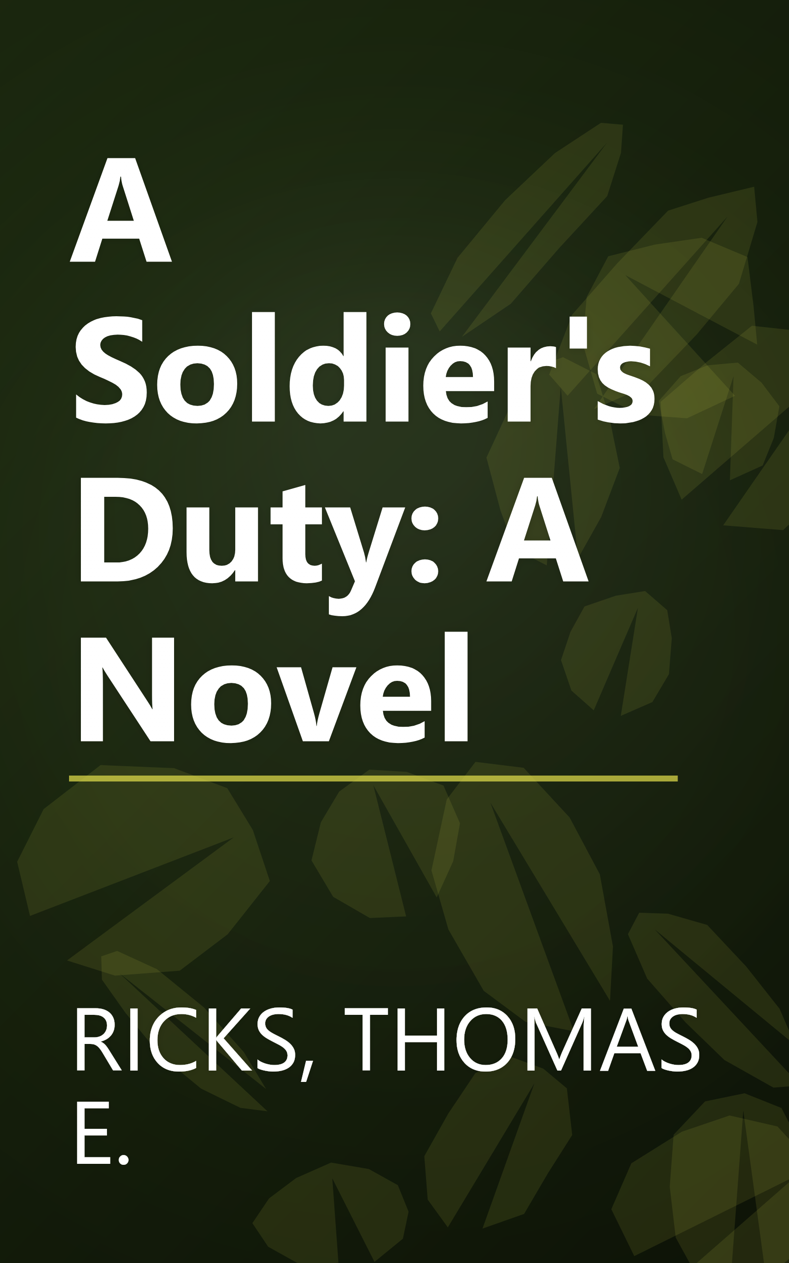 A Soldier's Duty: A Novel book cover