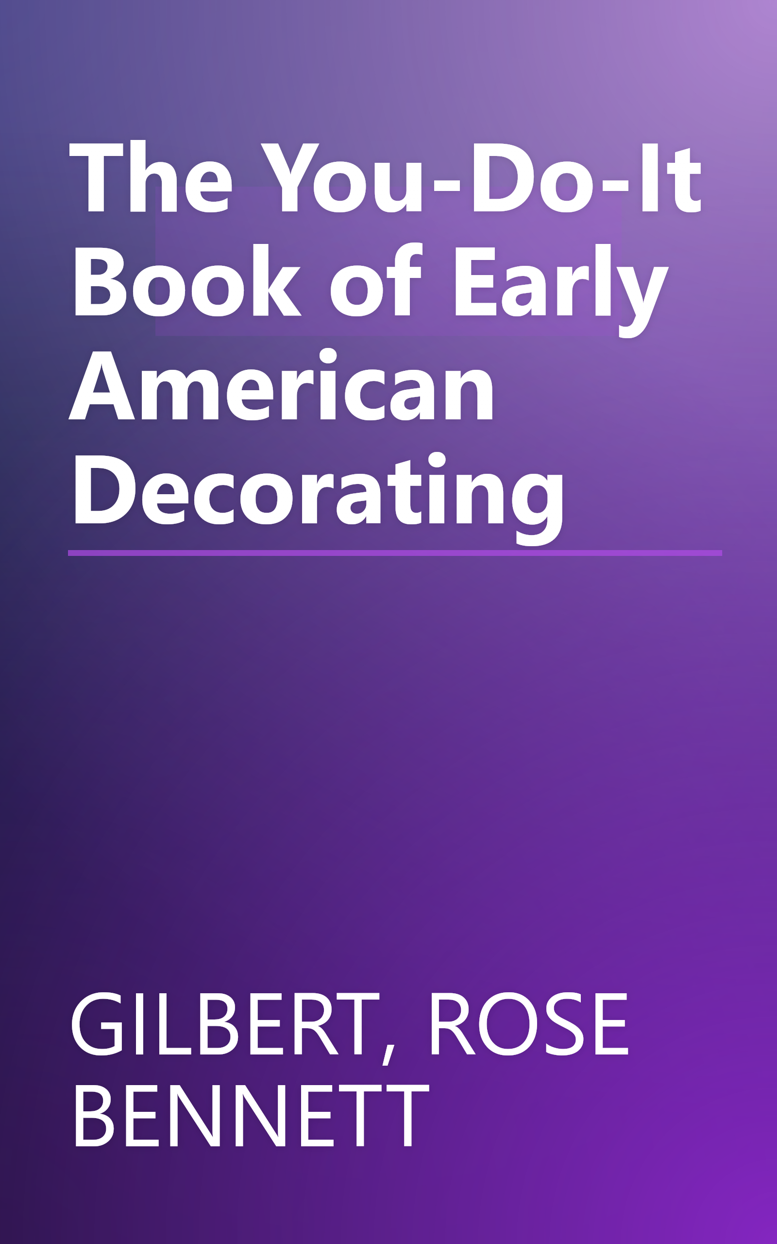 The You-Do-It Book of Early American Decorating book cover