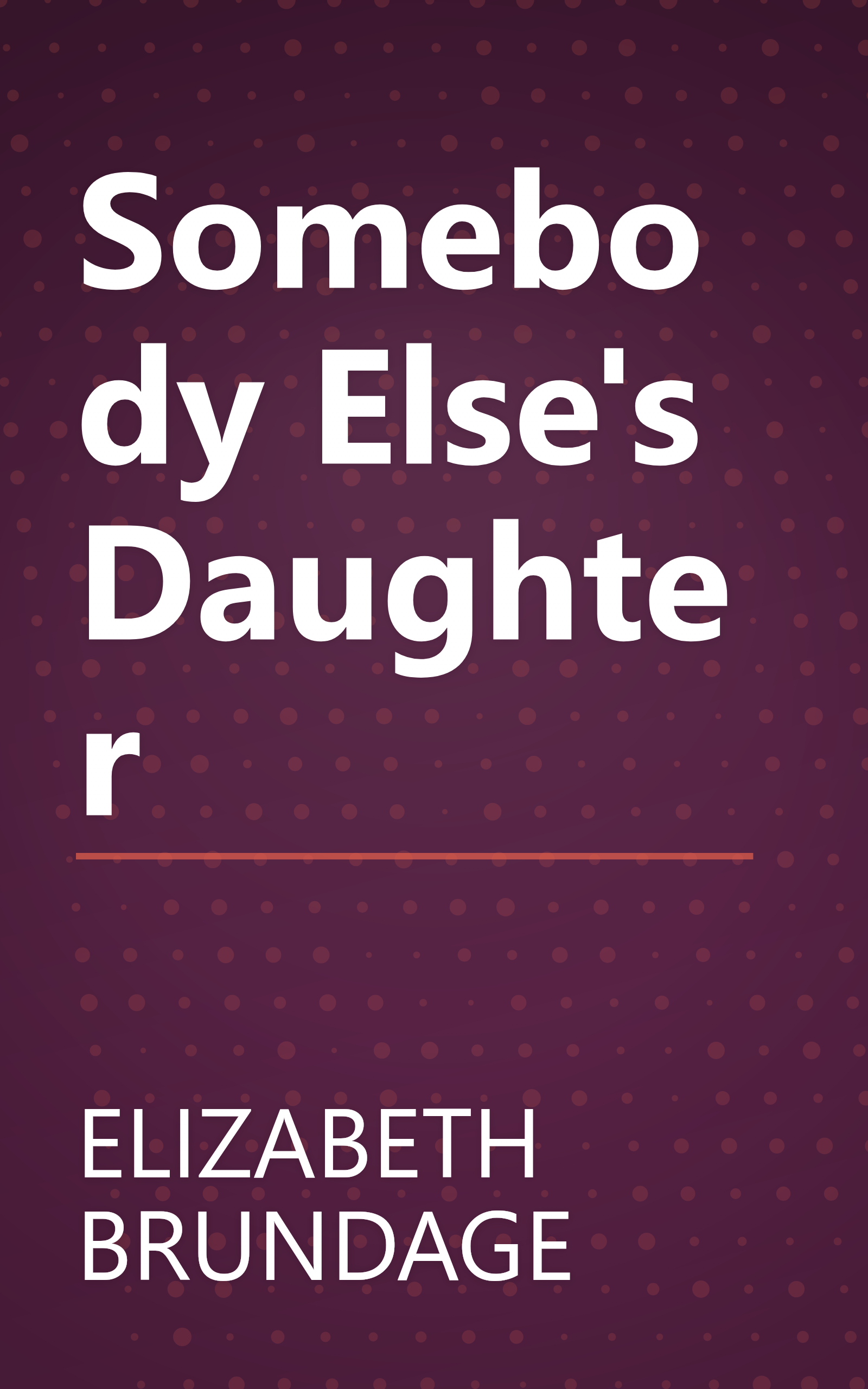 Somebody Else's Daughter book cover