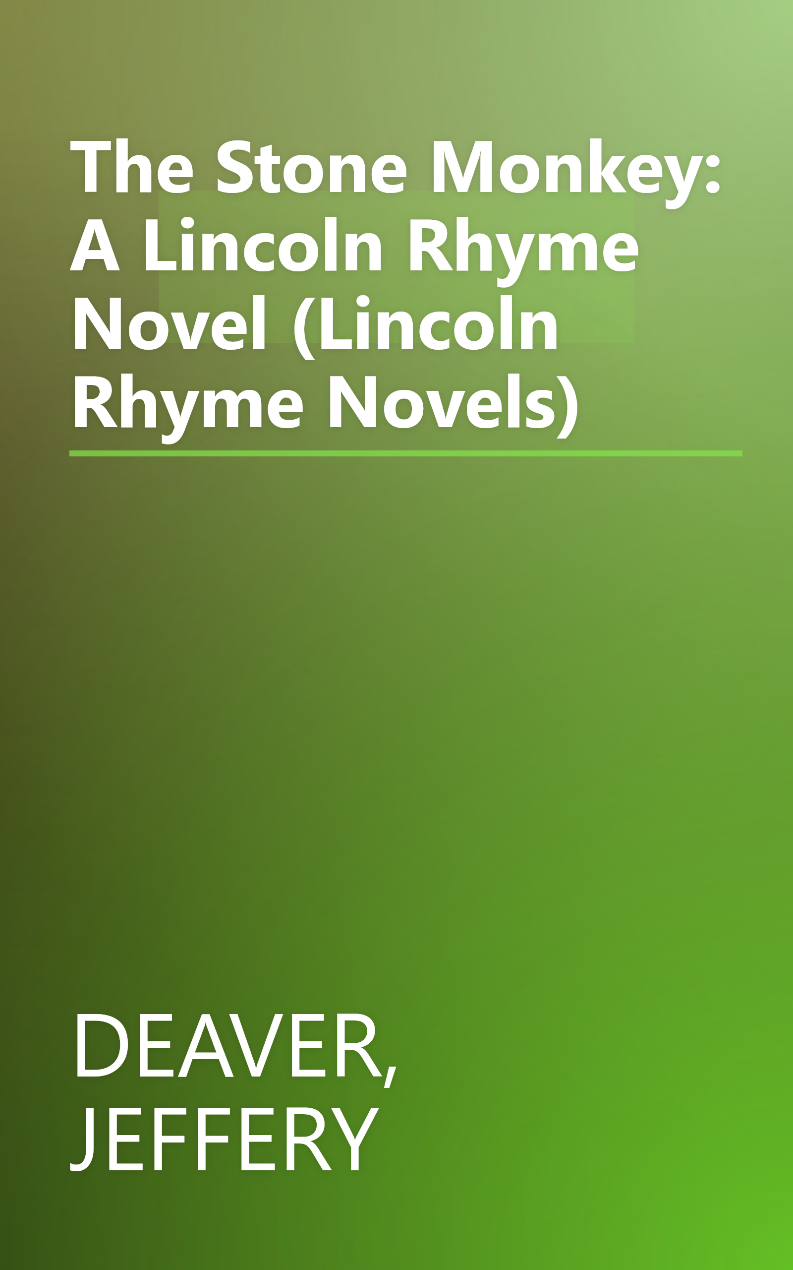 The Stone Monkey: A Lincoln Rhyme Novel (Lincoln Rhyme Novels) book cover