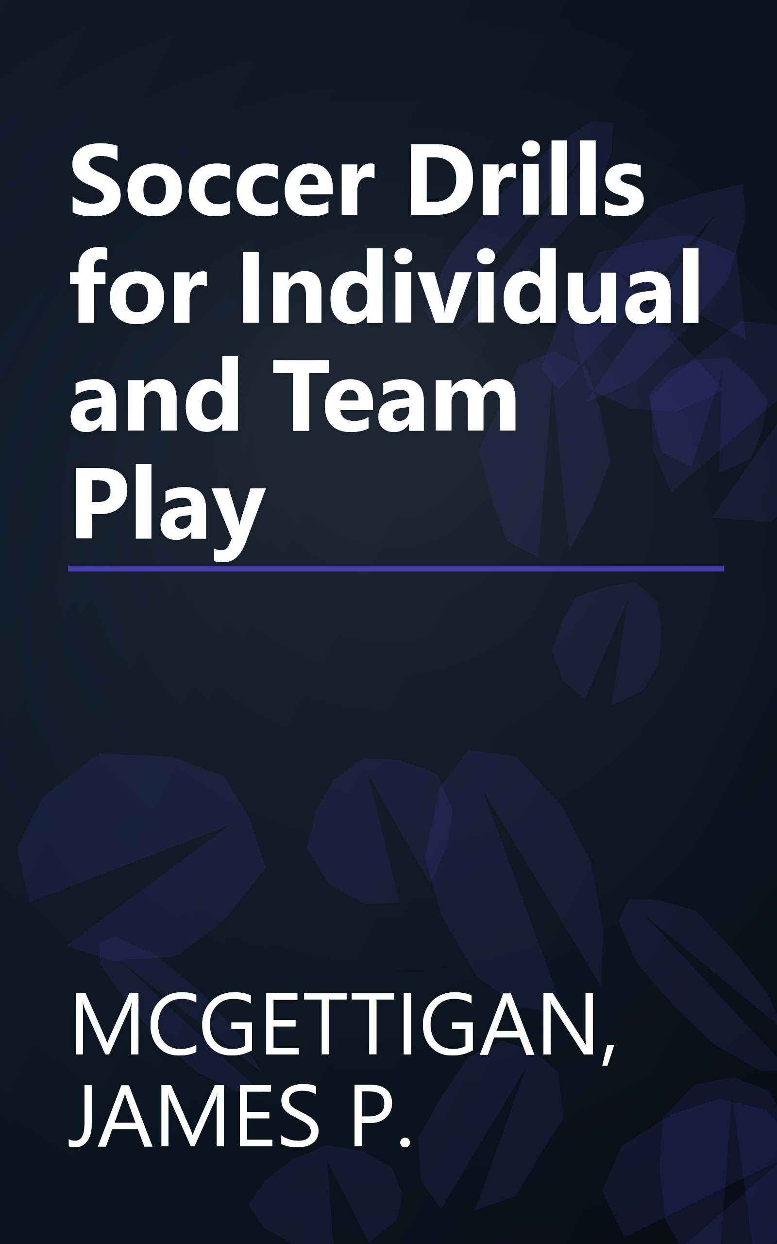 Soccer Drills for Individual and Team Play book cover