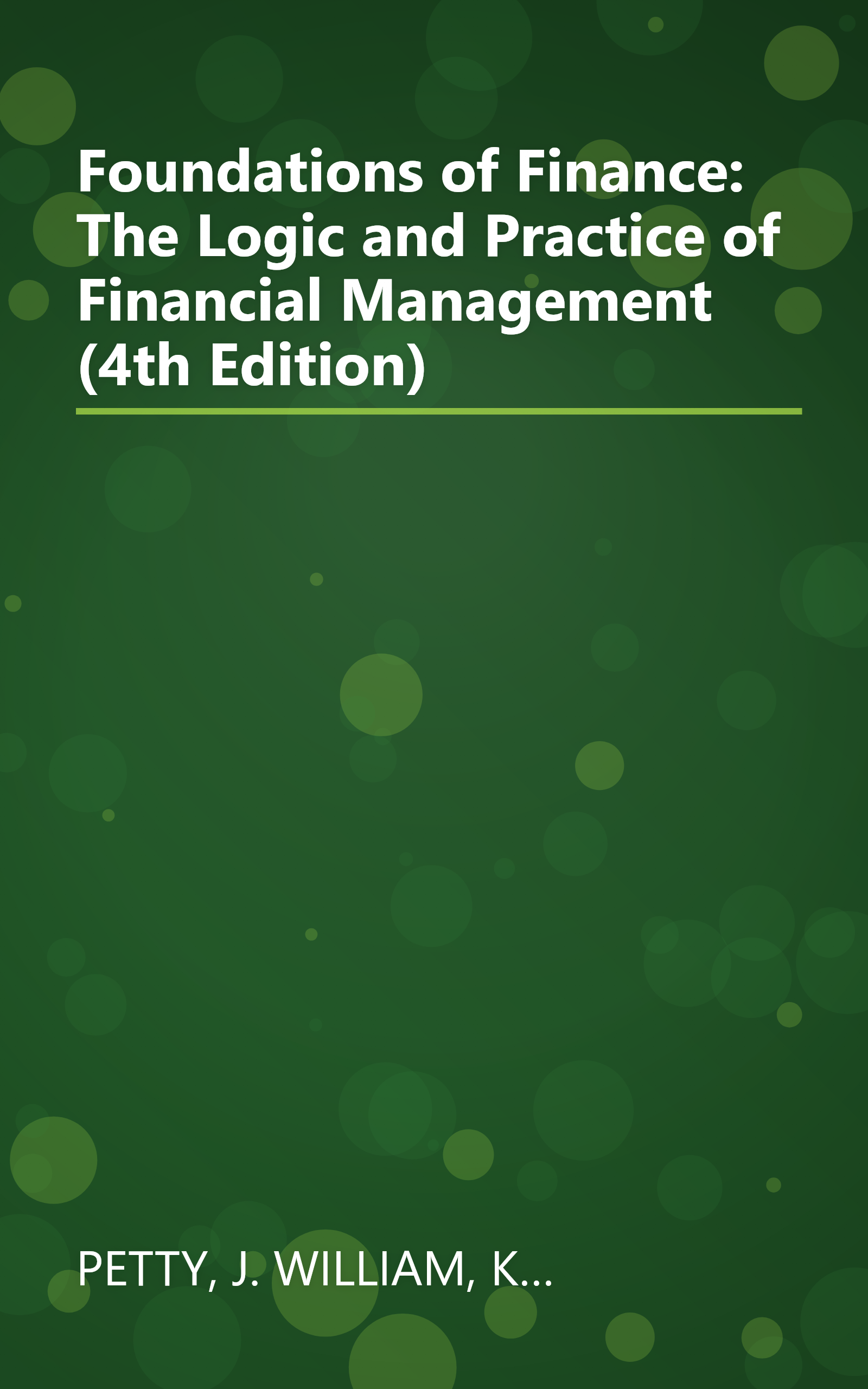 Foundations of Finance: The Logic and Practice of Financial Management (4th Edition) book cover