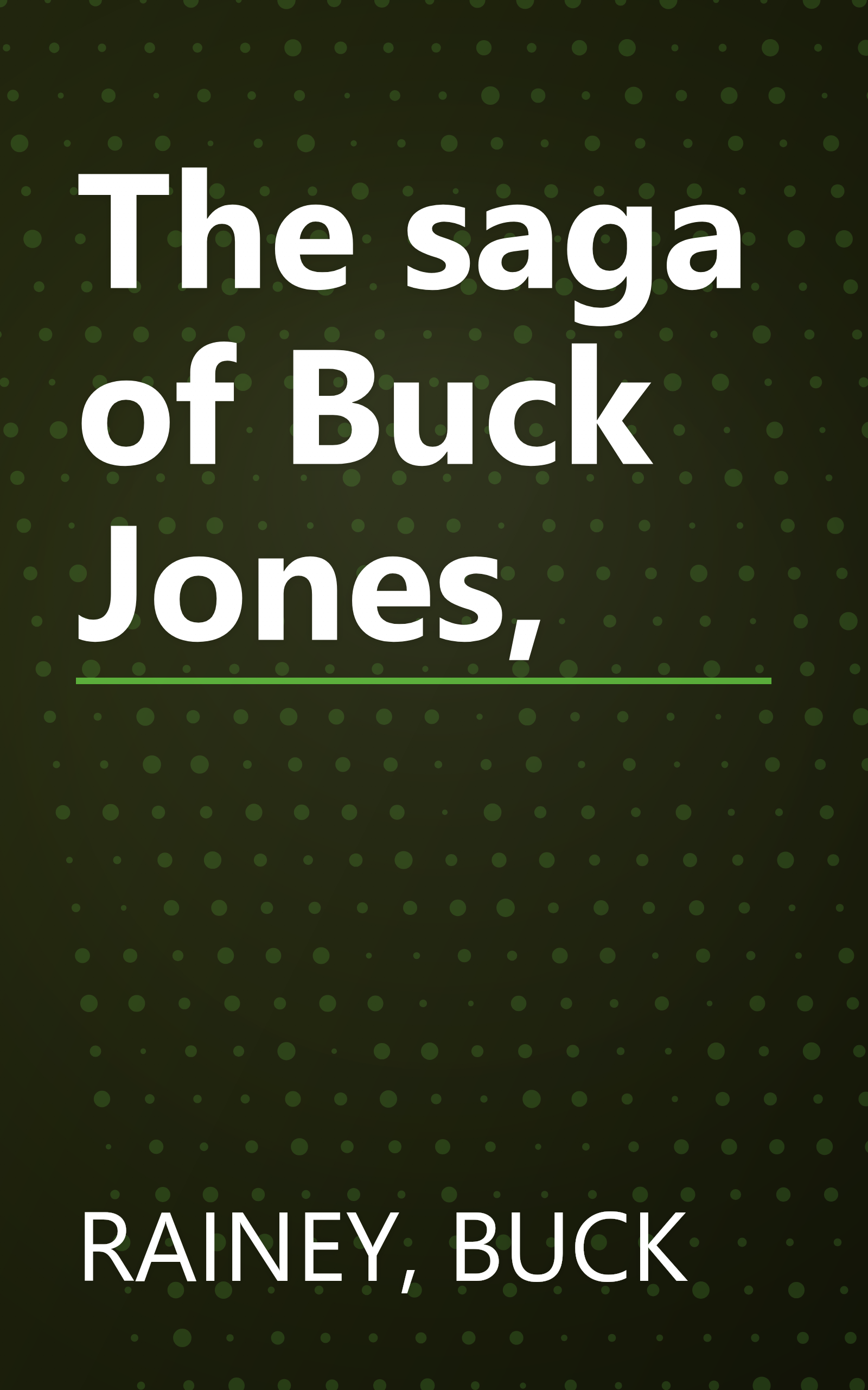 The saga of Buck Jones, book cover