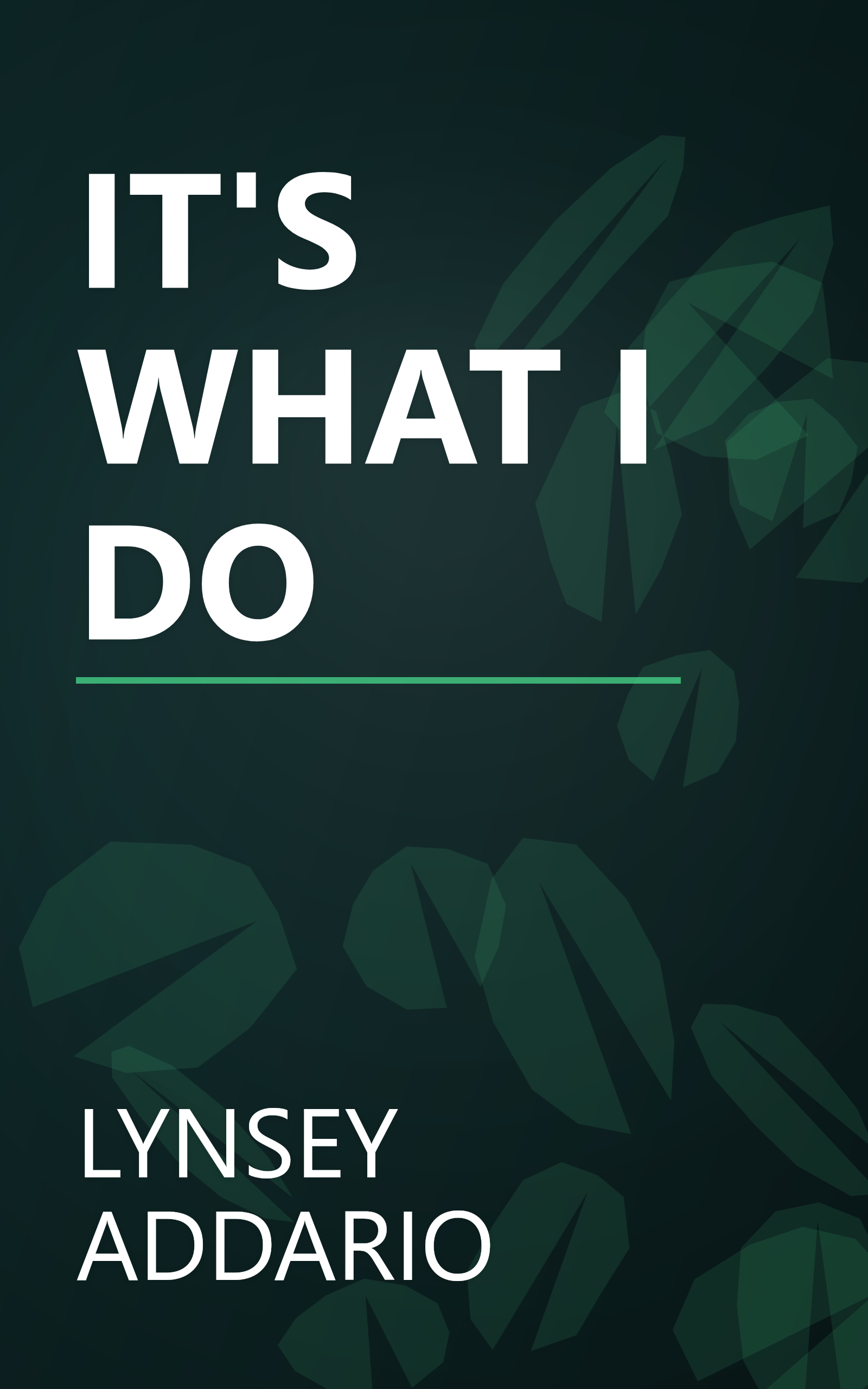 IT'S WHAT I DO book cover