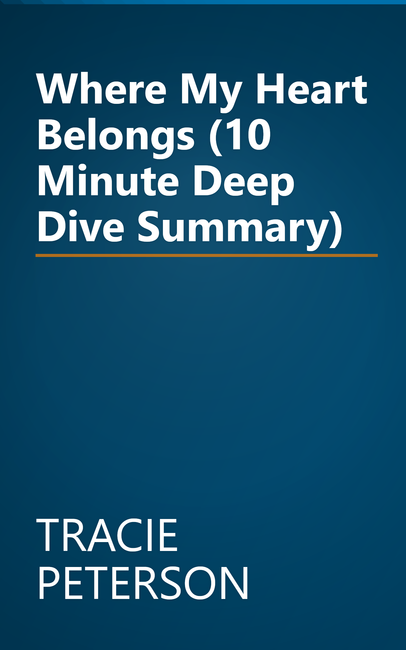 Where My Heart Belongs (10 Minute   Deep Dive Summary) book cover