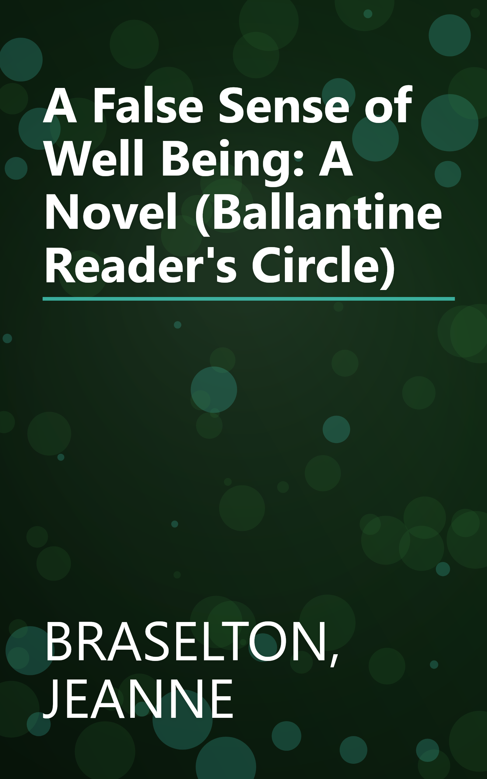 A False Sense of Well Being: A Novel (Ballantine Reader's Circle) book cover