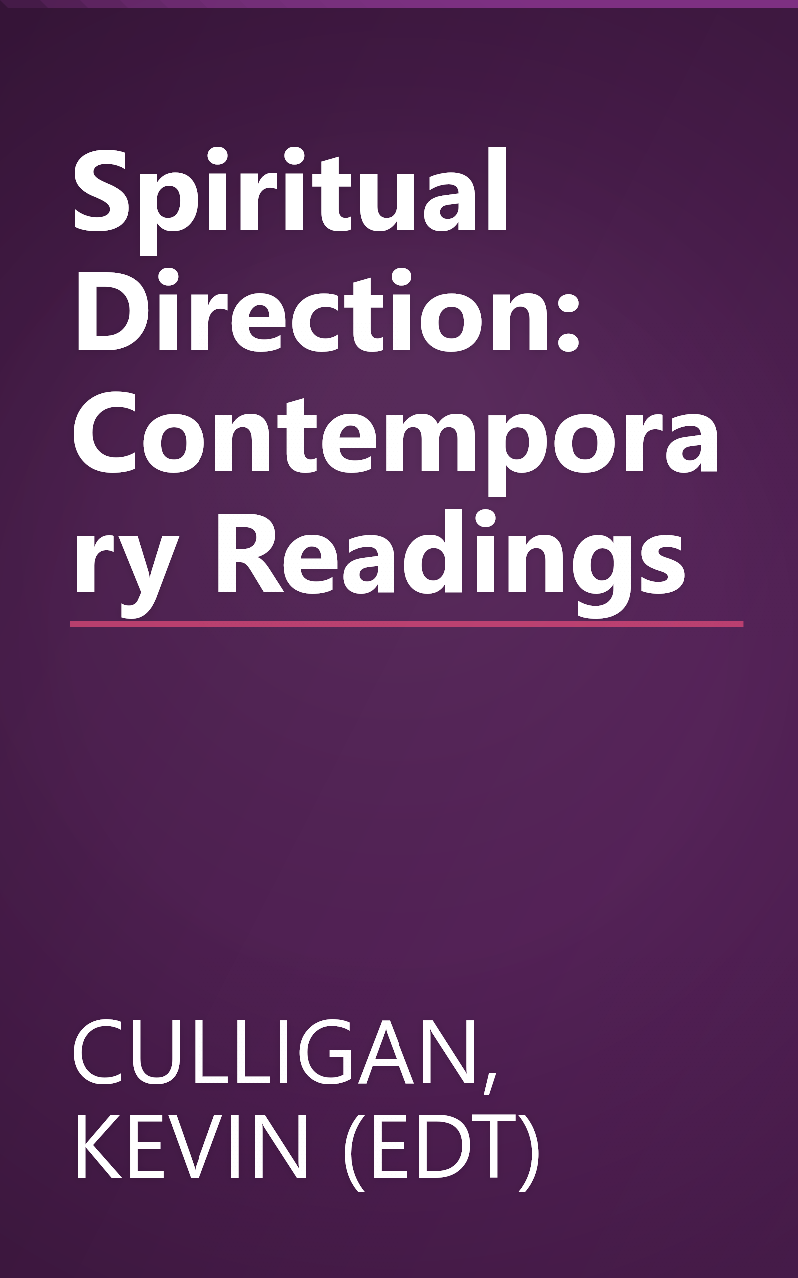 Spiritual Direction: Contemporary Readings book cover