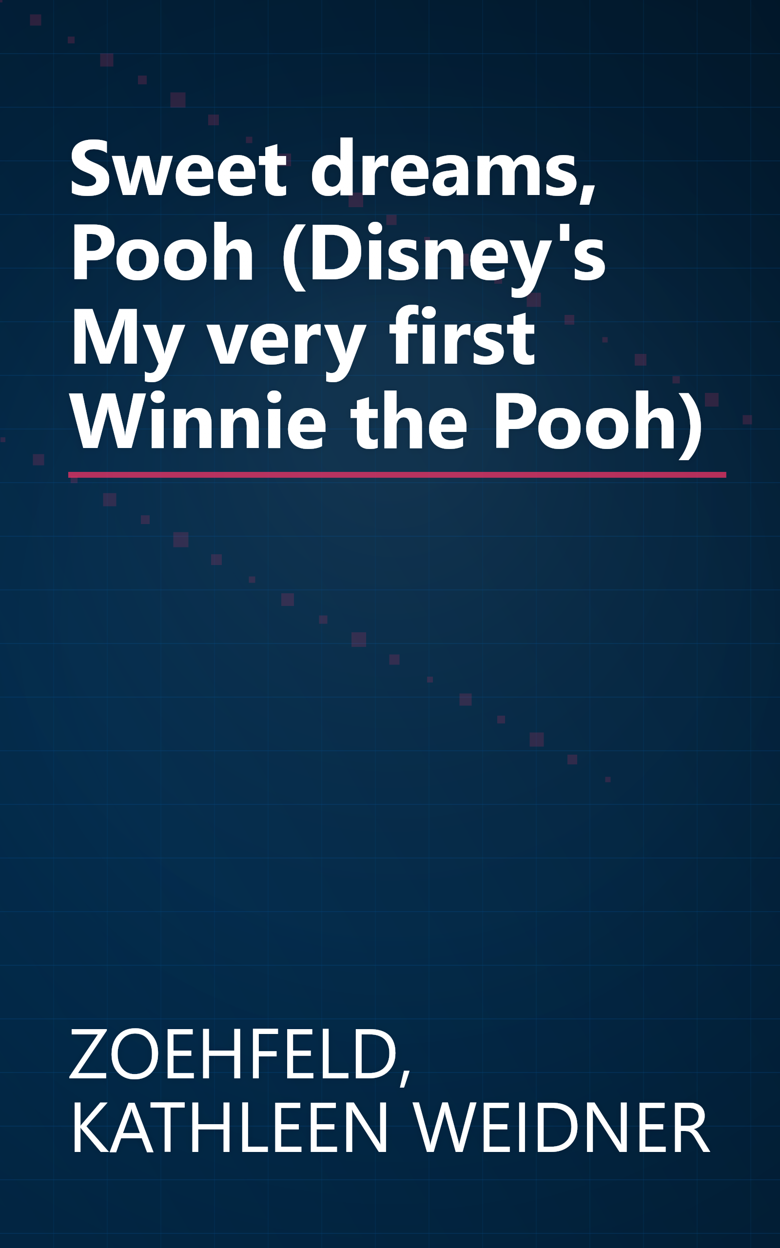 Sweet dreams, Pooh (Disney's My very first Winnie the Pooh) book cover