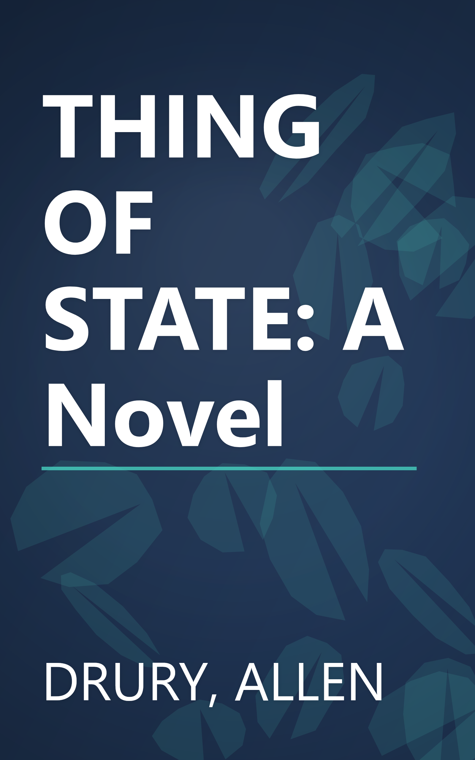 THING OF STATE: A Novel book cover