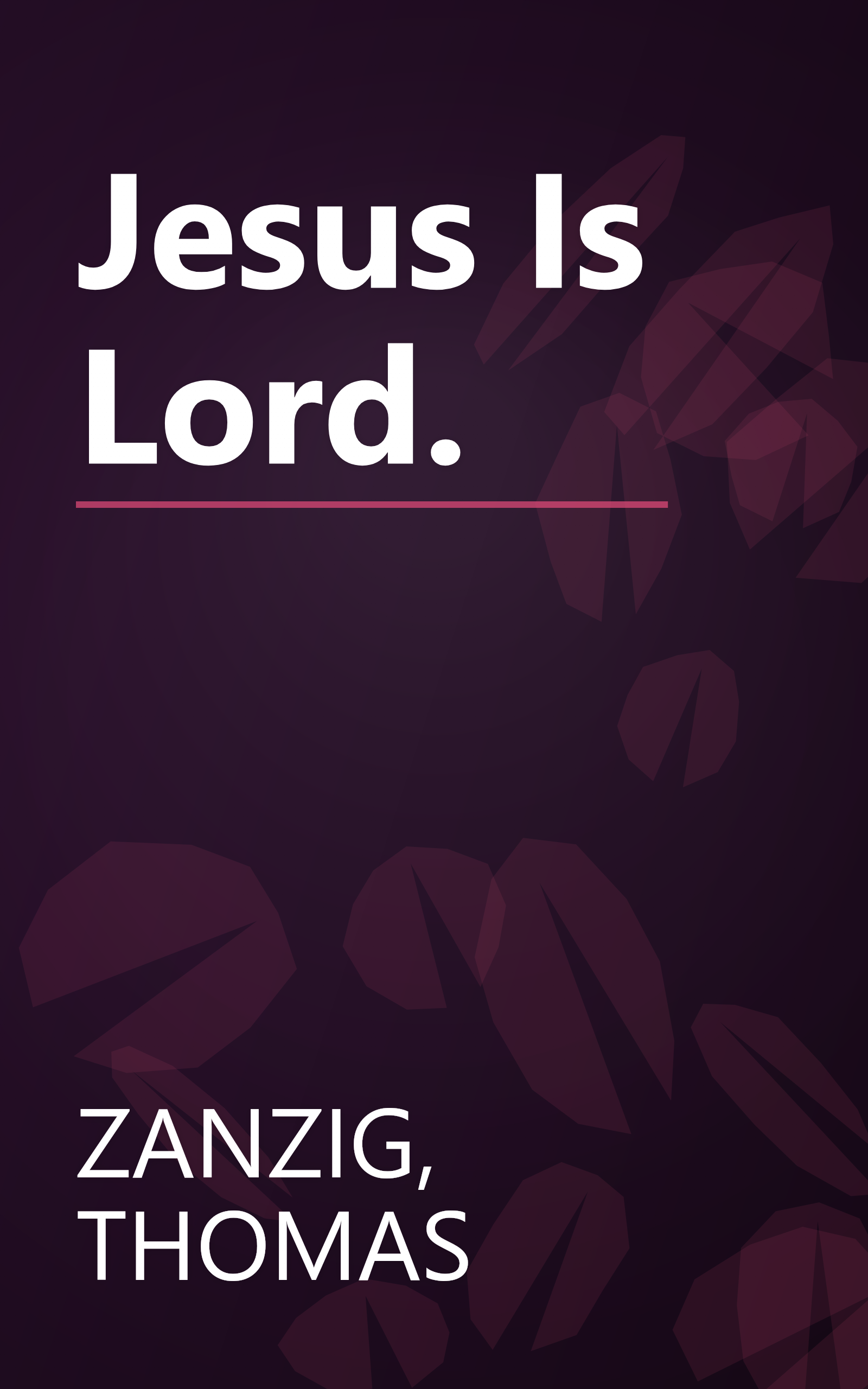 Jesus Is Lord. book cover