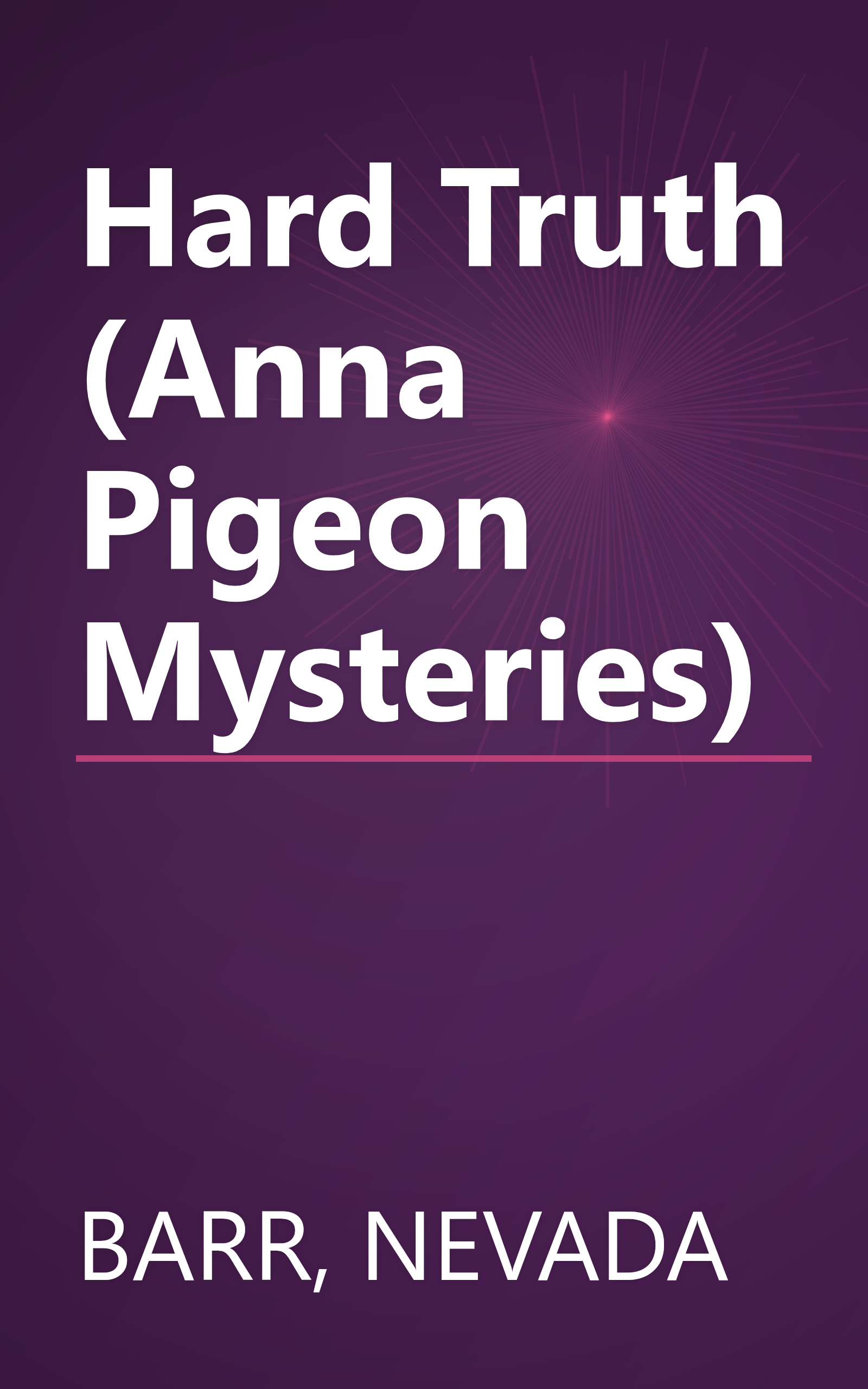 Hard Truth (Anna Pigeon Mysteries) book cover
