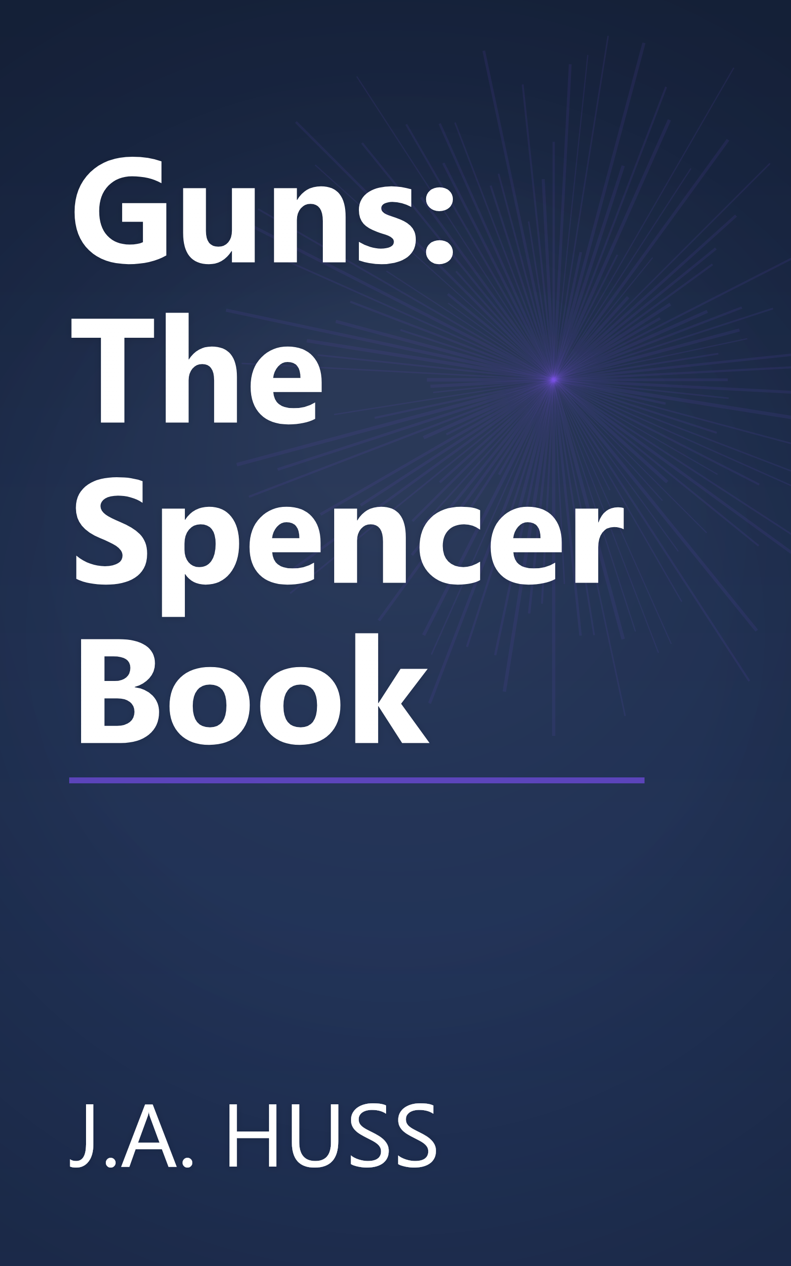 Guns: The Spencer Book book cover