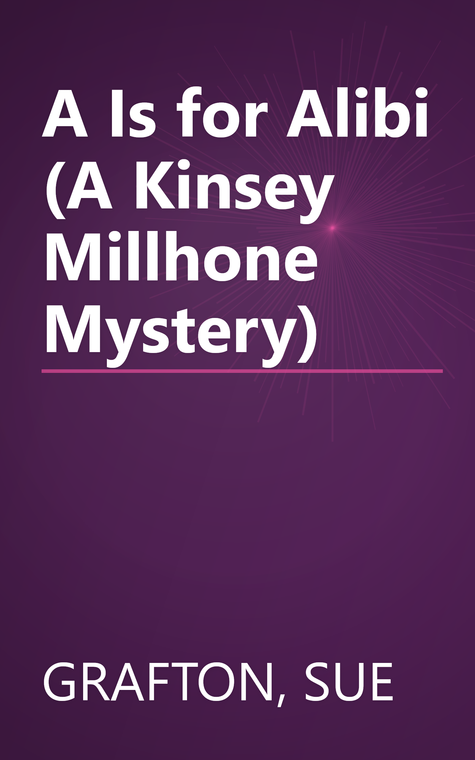 A Is for Alibi (A Kinsey Millhone Mystery) book cover