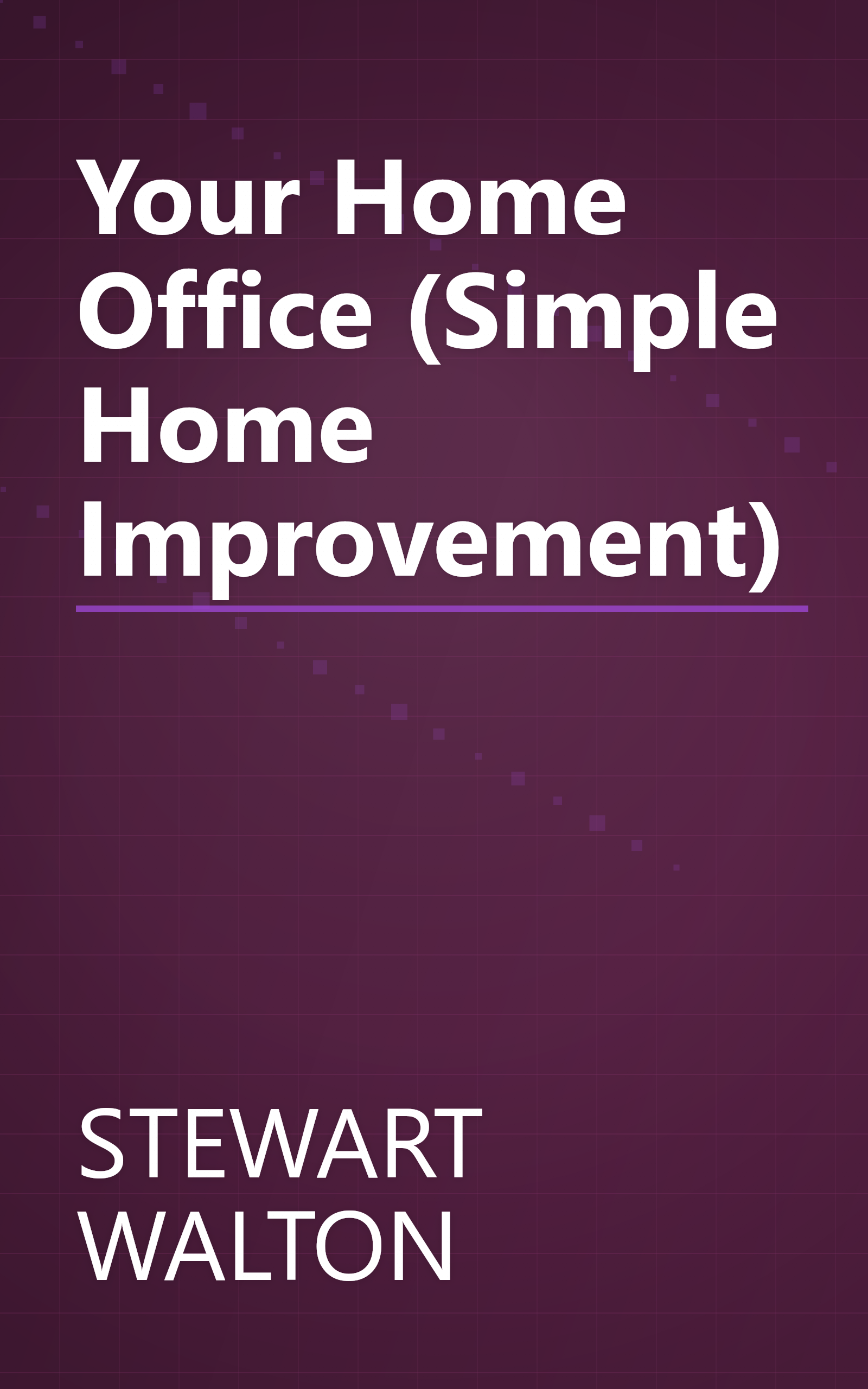 Your Home Office (Simple Home Improvement) book cover