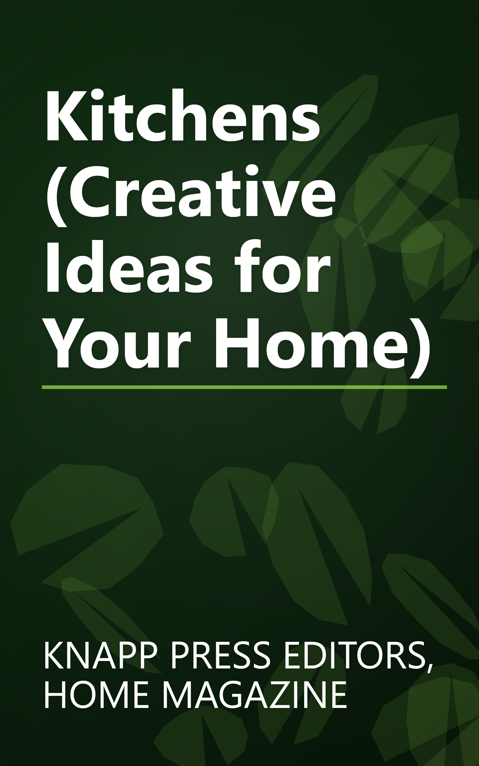 Kitchens (Creative Ideas for Your Home) book cover