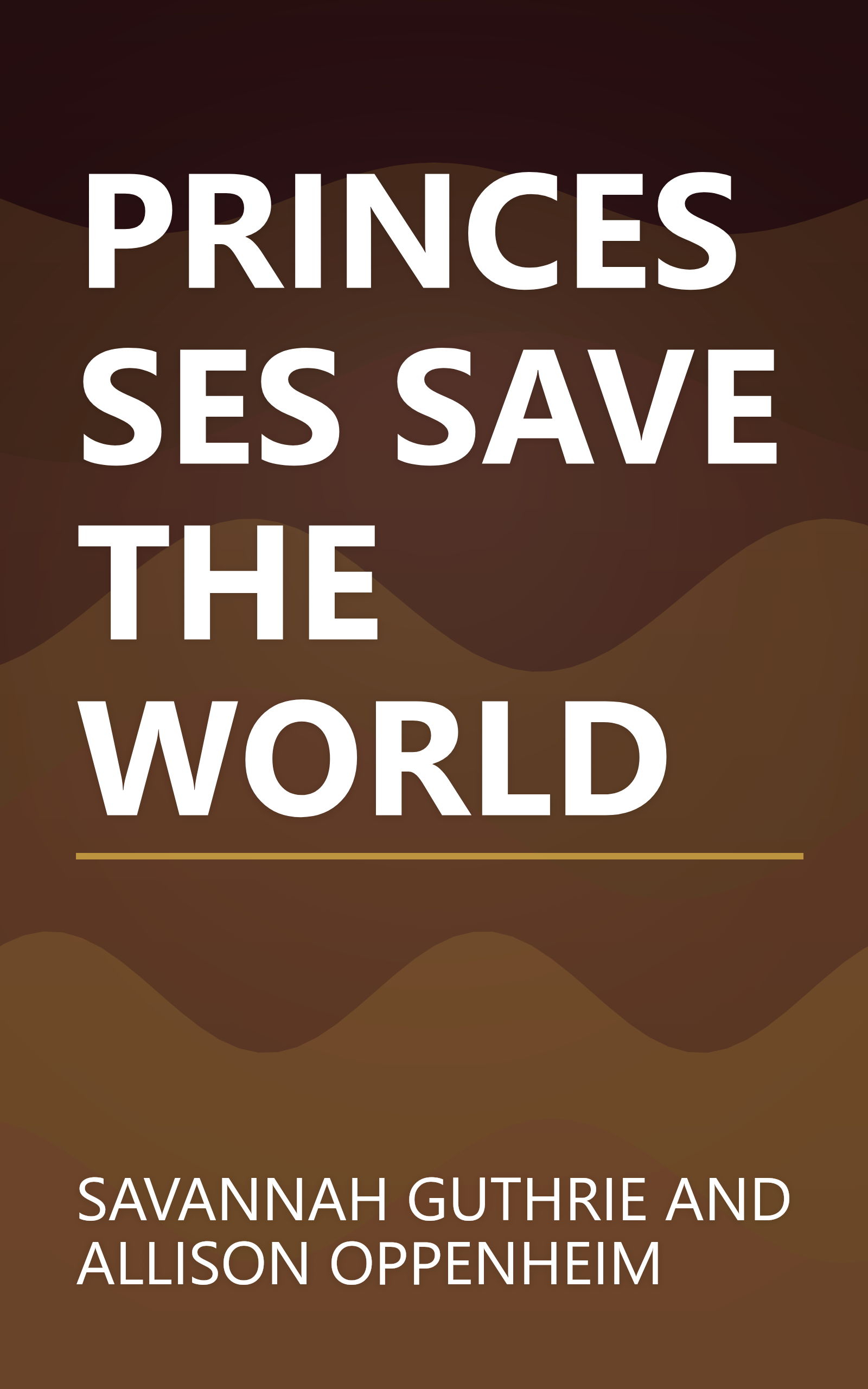 PRINCESSES SAVE THE WORLD book cover