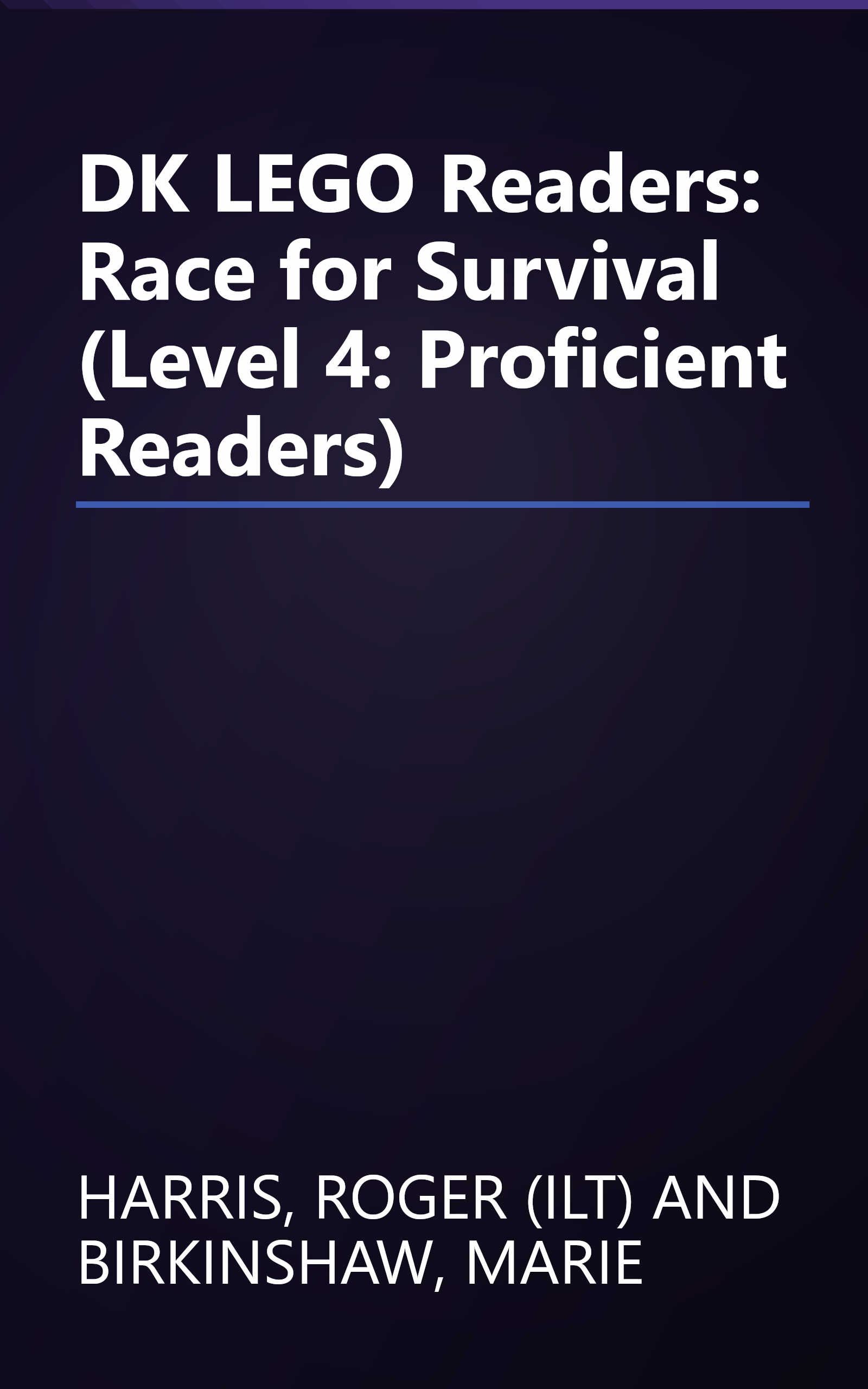 DK LEGO Readers: Race for Survival (Level 4: Proficient Readers) book cover