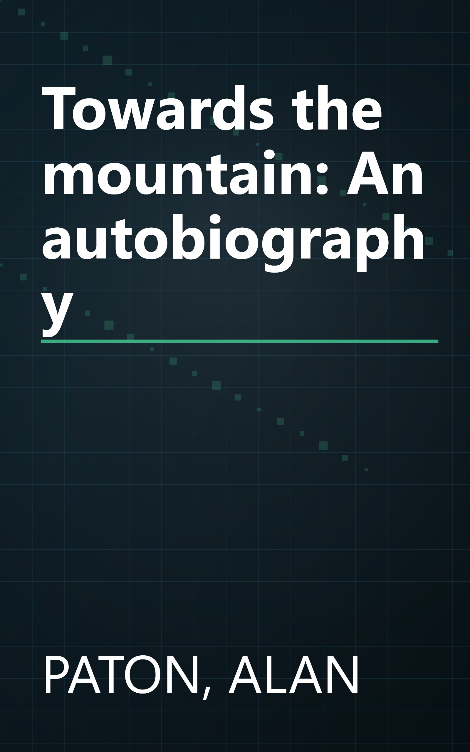 Towards the mountain: An autobiography book cover