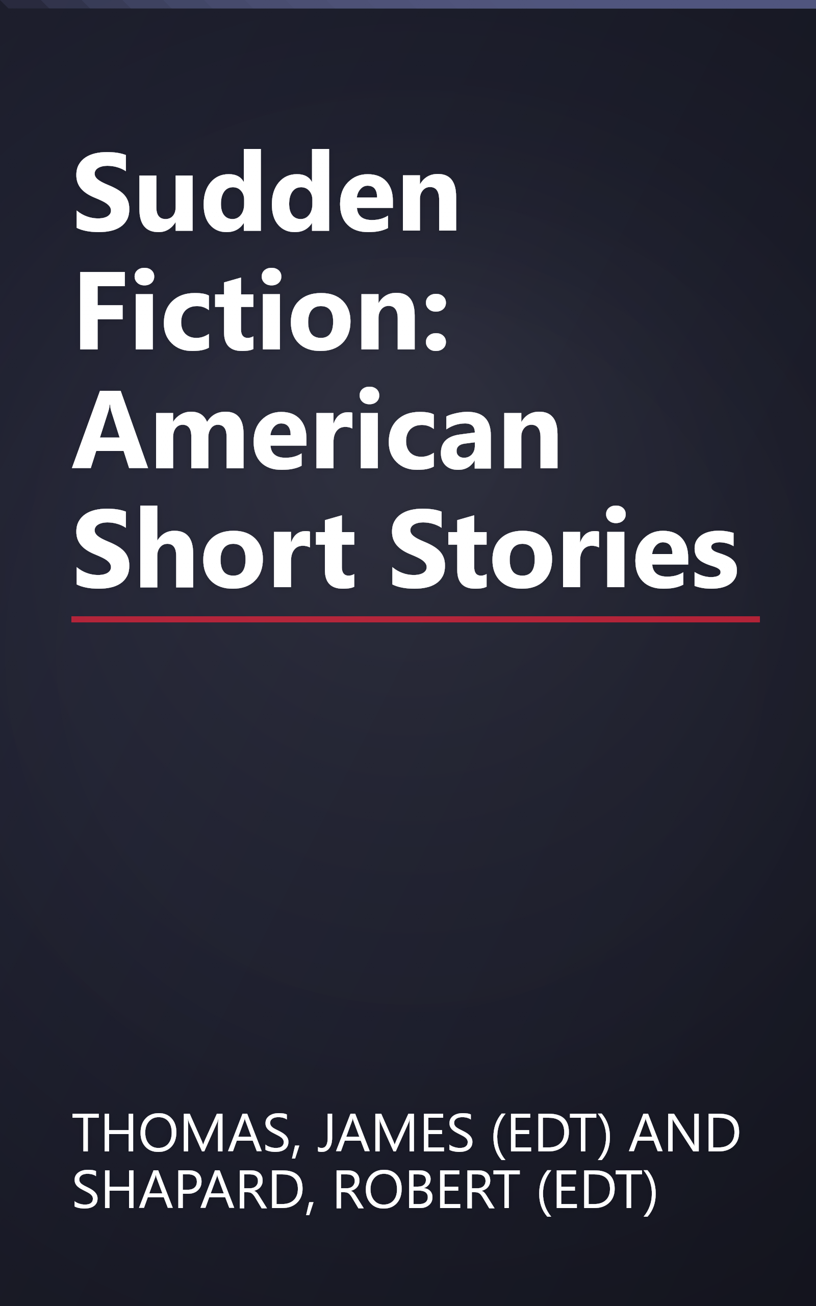 Sudden Fiction: American Short Stories book cover
